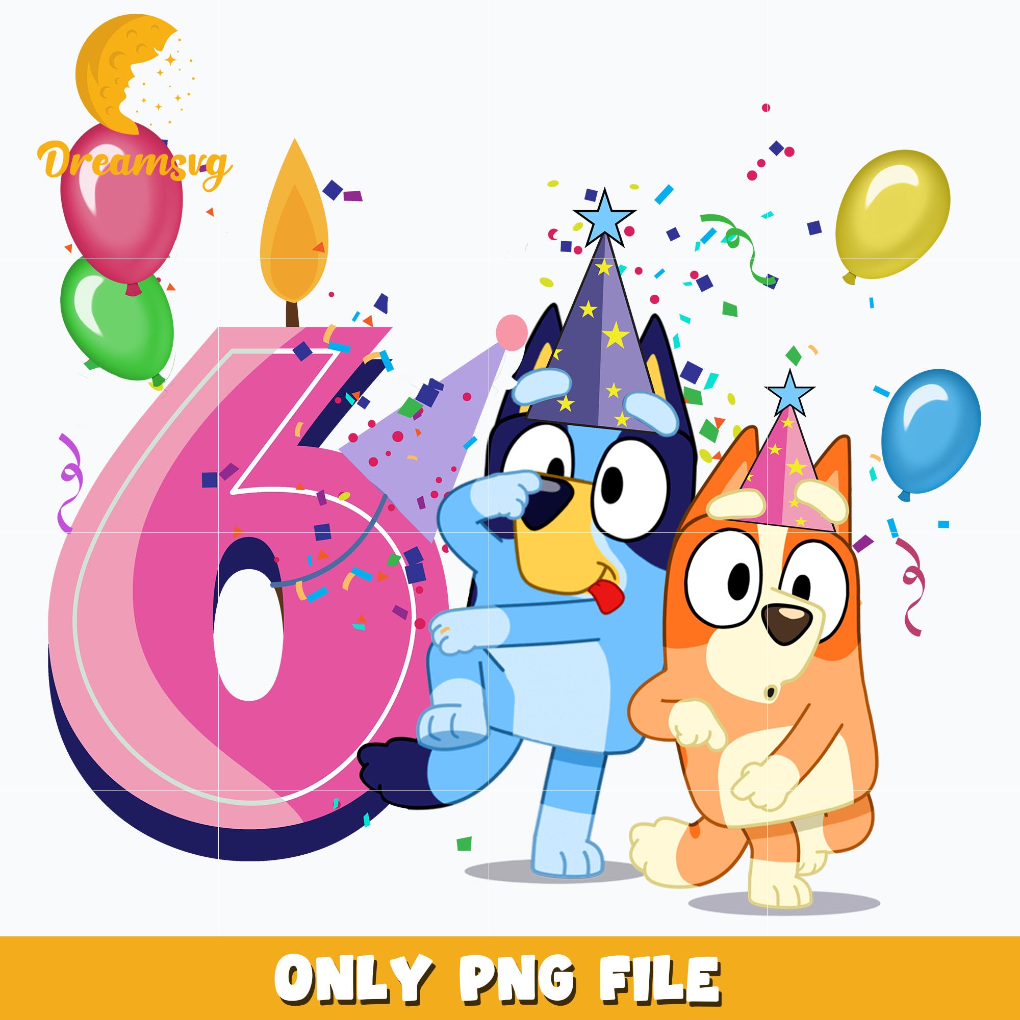Bluey Happy 6th Birthday png, png, dxf, eps file FN00002. – DreamSVG Store
