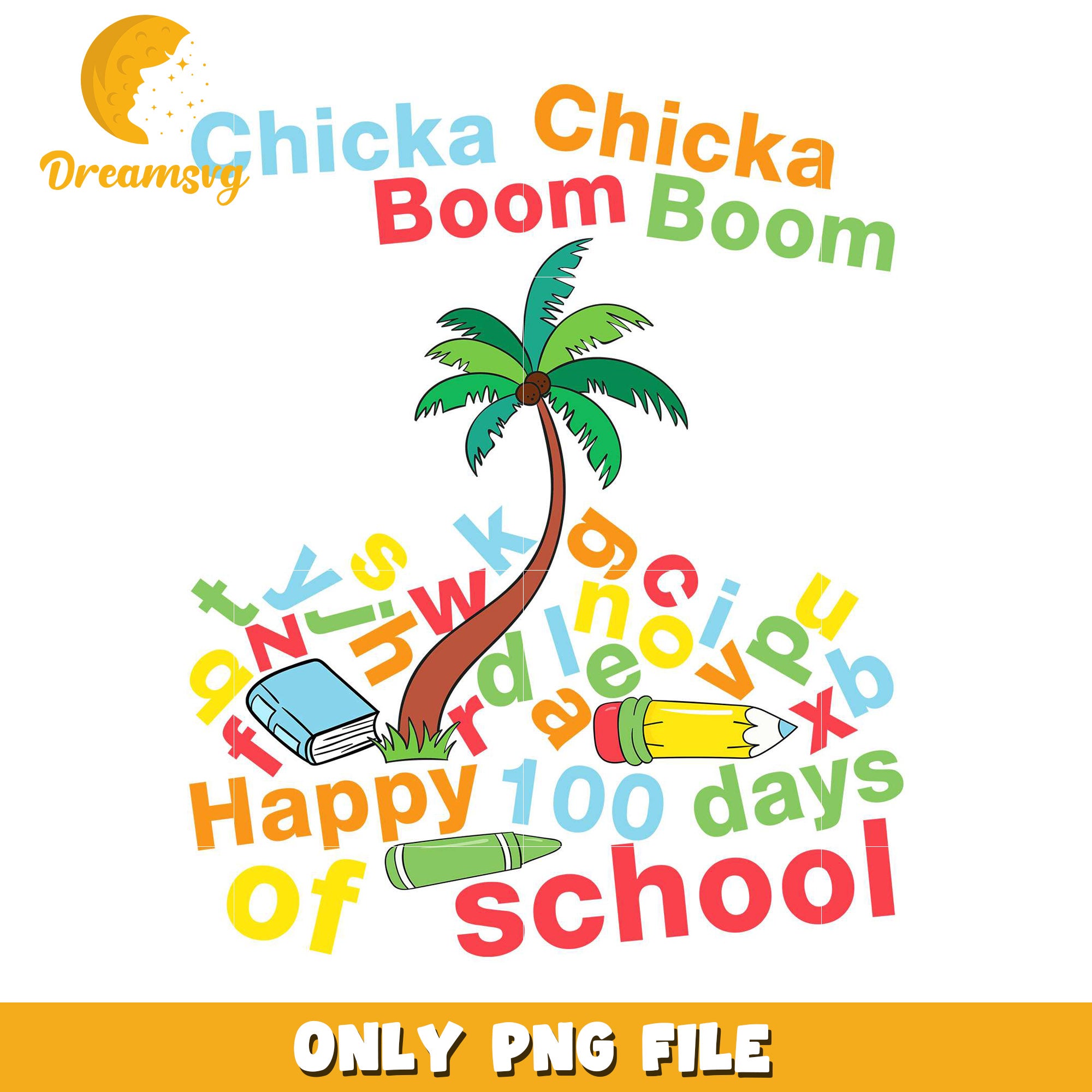 Chicka Chicka Boom Boom School Celebration PNG Design – DreamSVG Store