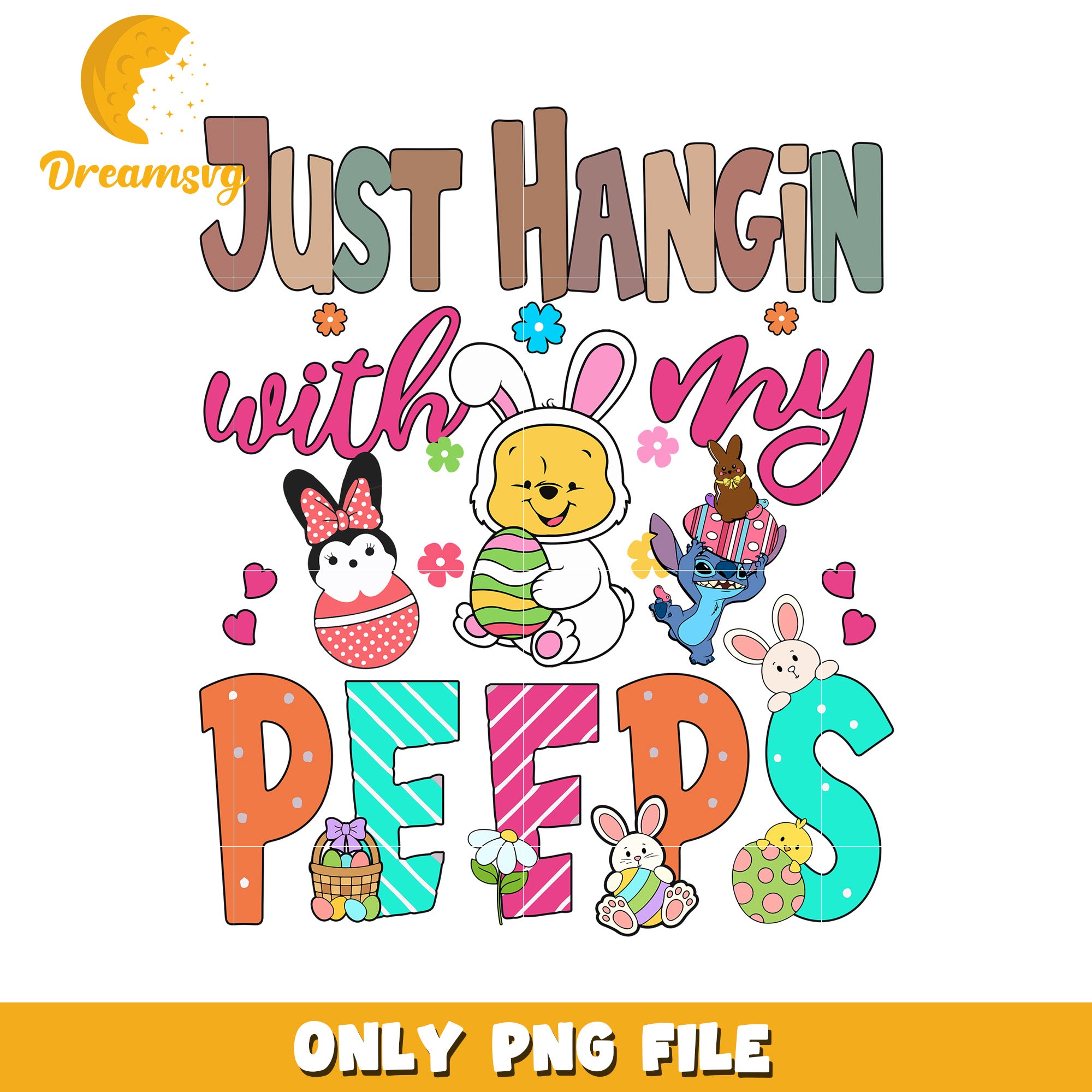 Cute Easter Design Just Hangin with My Peeps PNG Art – DreamSVG Store