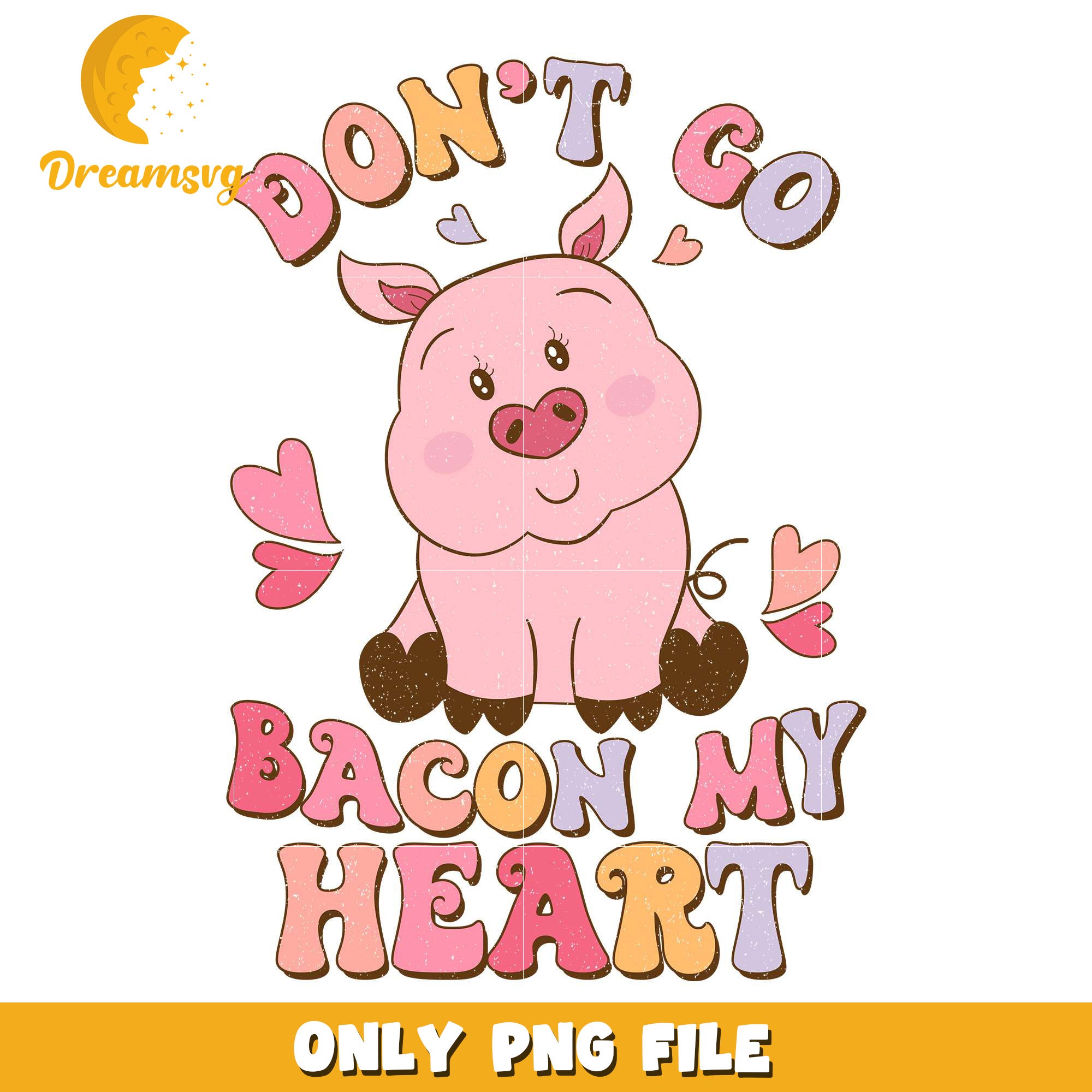 Dont's go bacon my heart png, valentine bacon png, heart png – DreamSVG ...