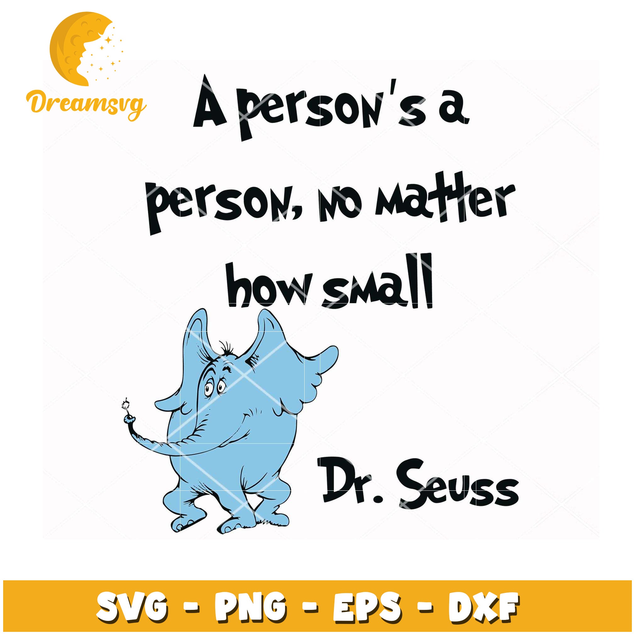 Dr Seuss SVG A Person's a Person – DreamSVG Store