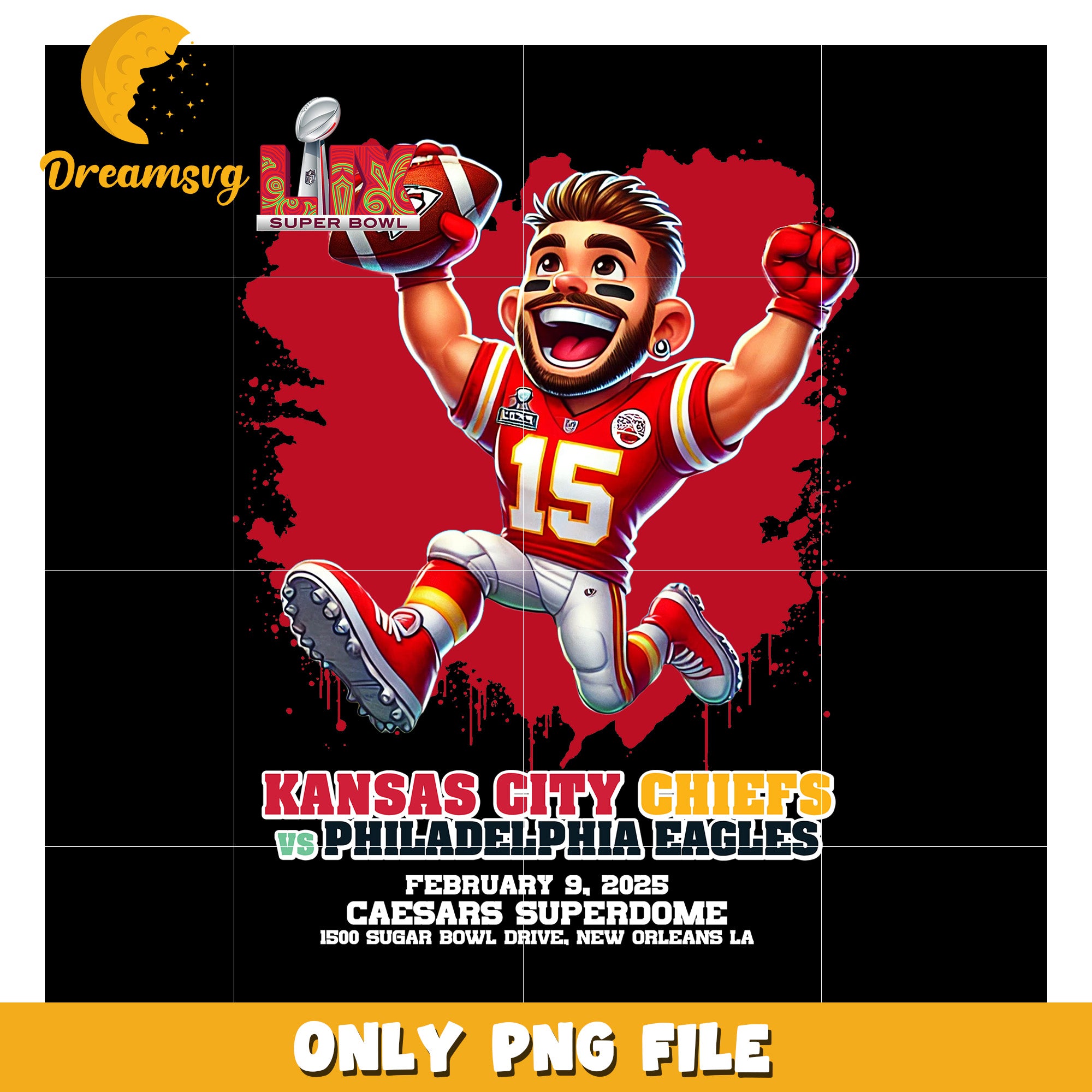 Super Bowl 2025 PNG Kansas City Chiefs Eagles Design – DreamSVG Store