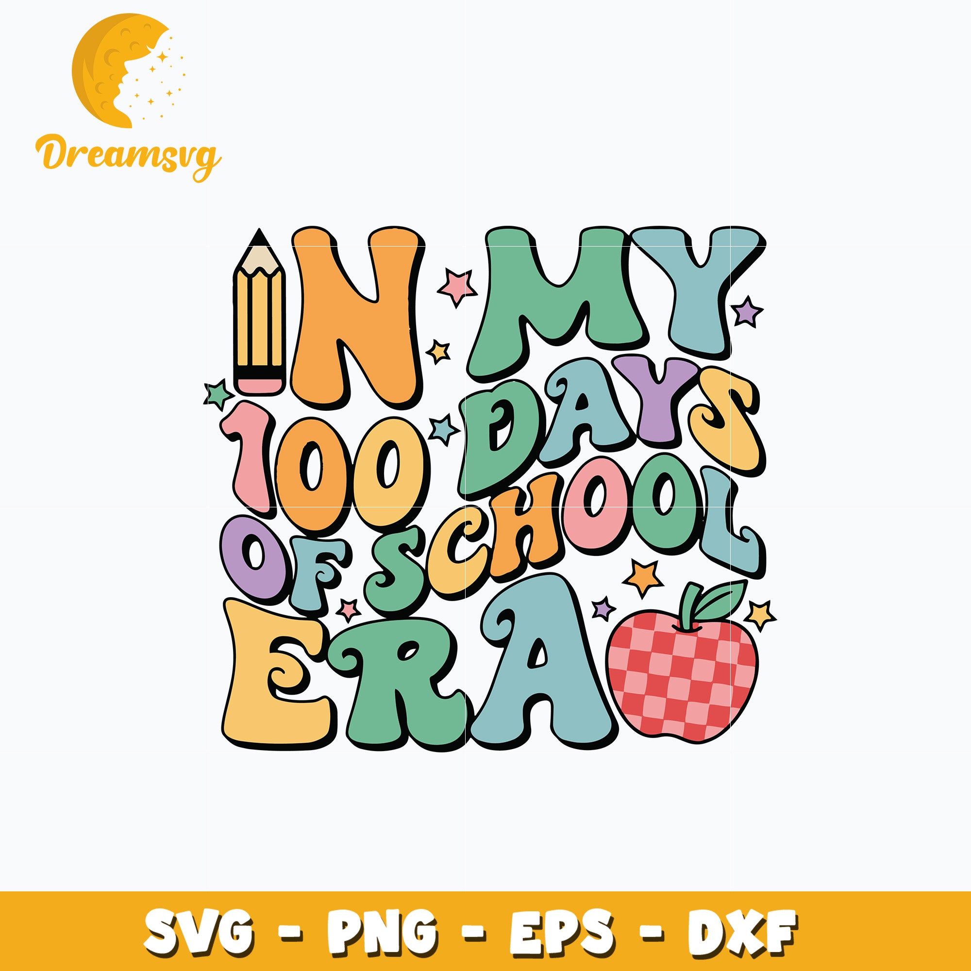 Color in my 100 days of school era svg – DreamSVG Store