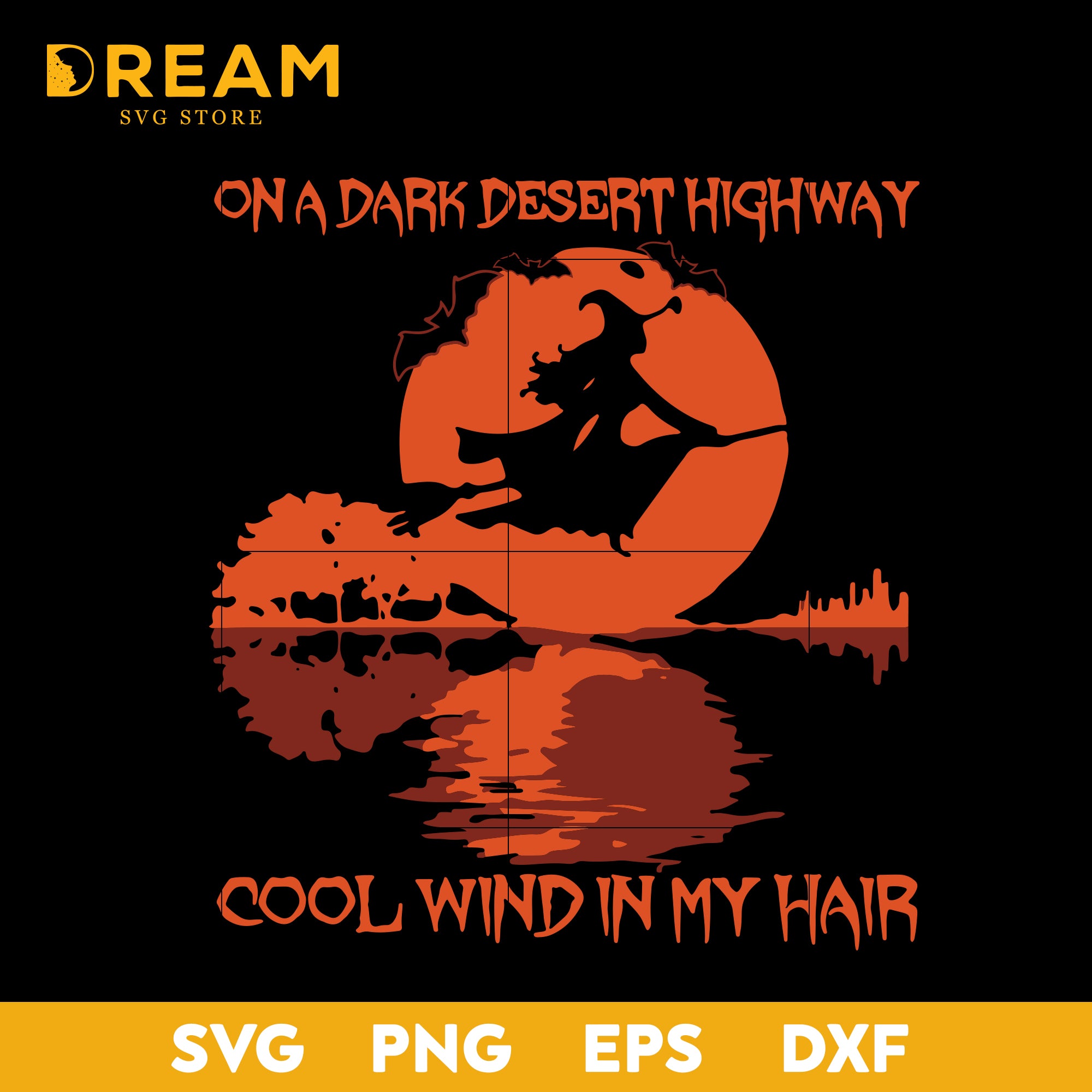 On a dark desert highway cool wind in my hair svg, halloween svg, png ...