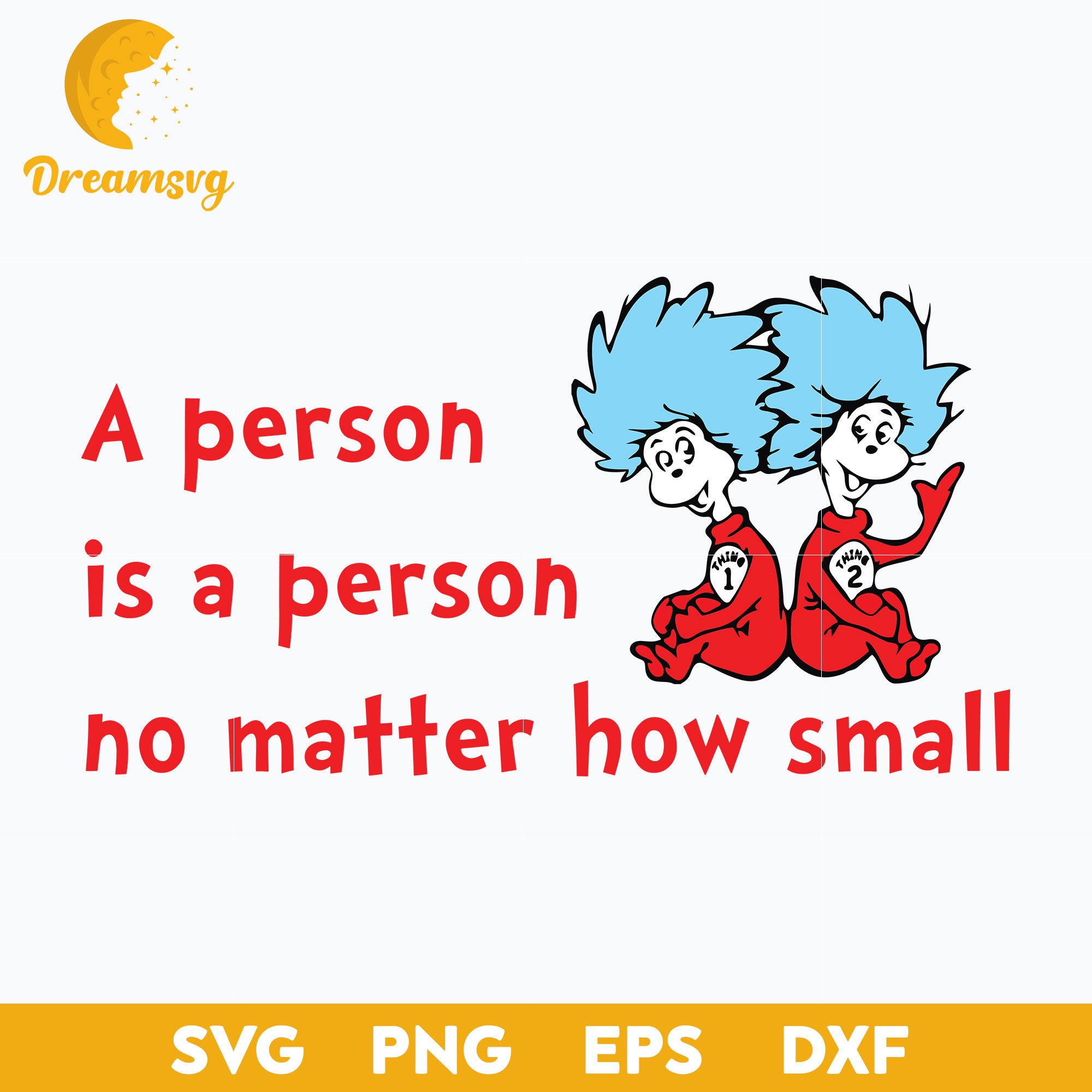 A Person Is A Person No matter How Small SVG, Dr Seuss SVG – DreamSVG Store
