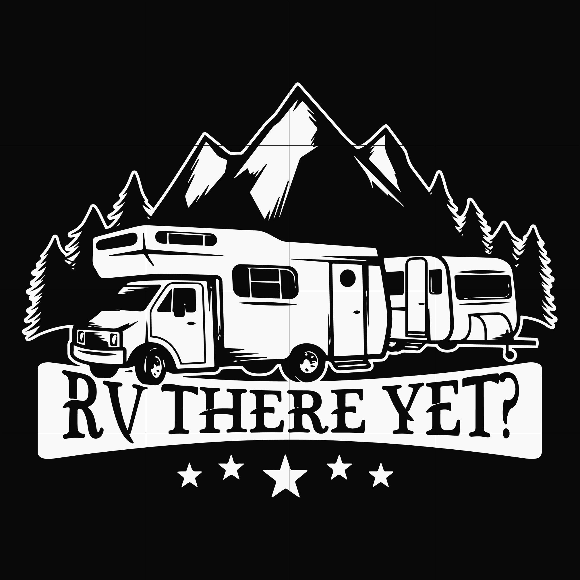 RV there yet svg, png, dxf, eps file FN000290 – DreamSVG Store