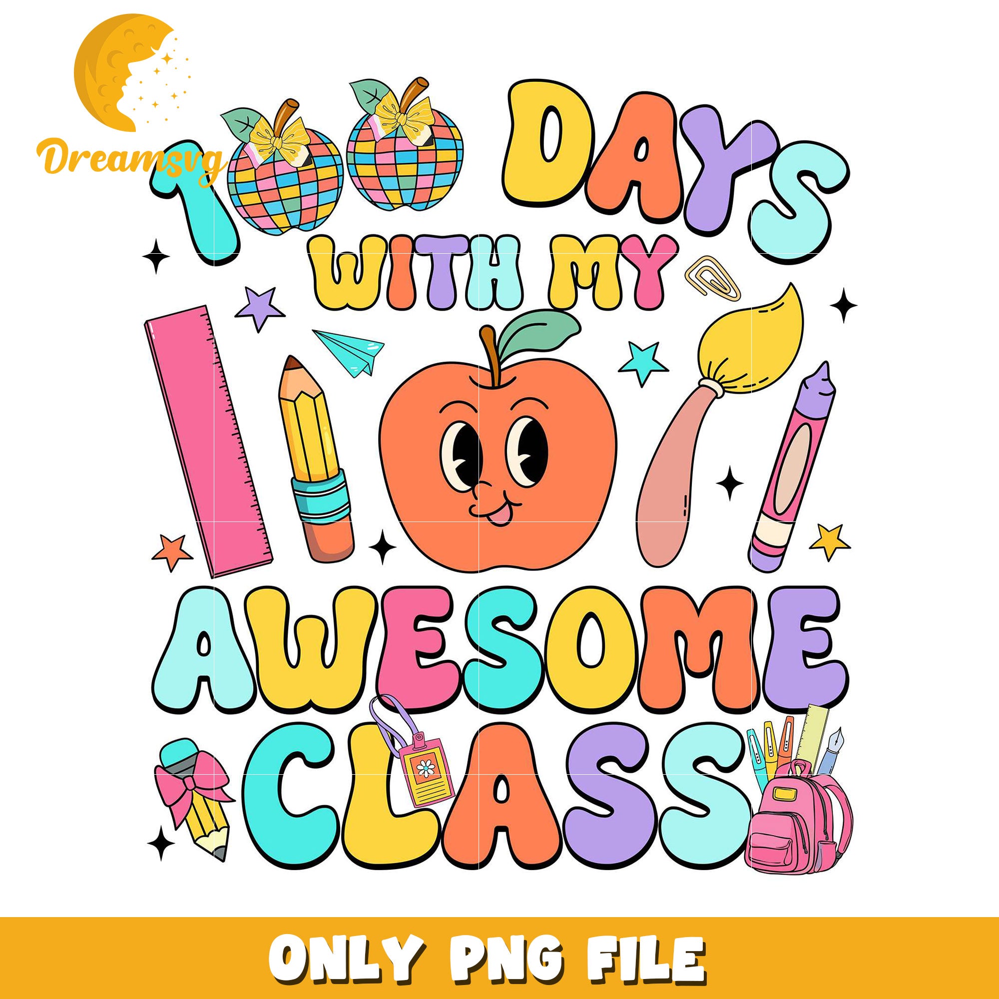 100 Days Awesome Class PNG – DreamSVG Store