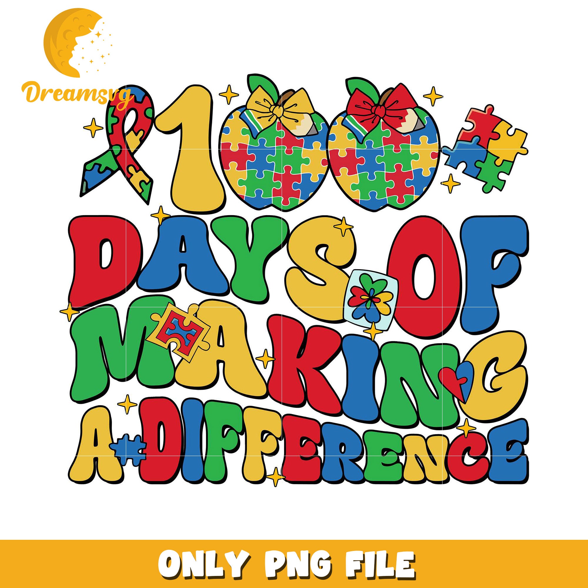 100 Days Making a Difference Autism PNG – DreamSVG Store