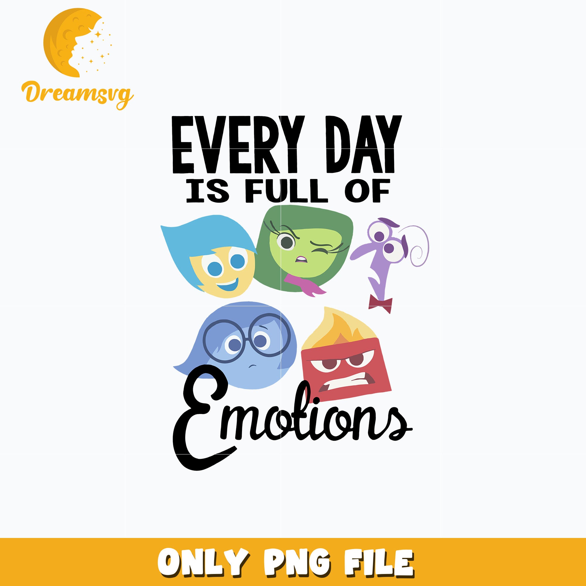 Everyday is Full of Emotions png, inside out 2 png – DreamSVG Store