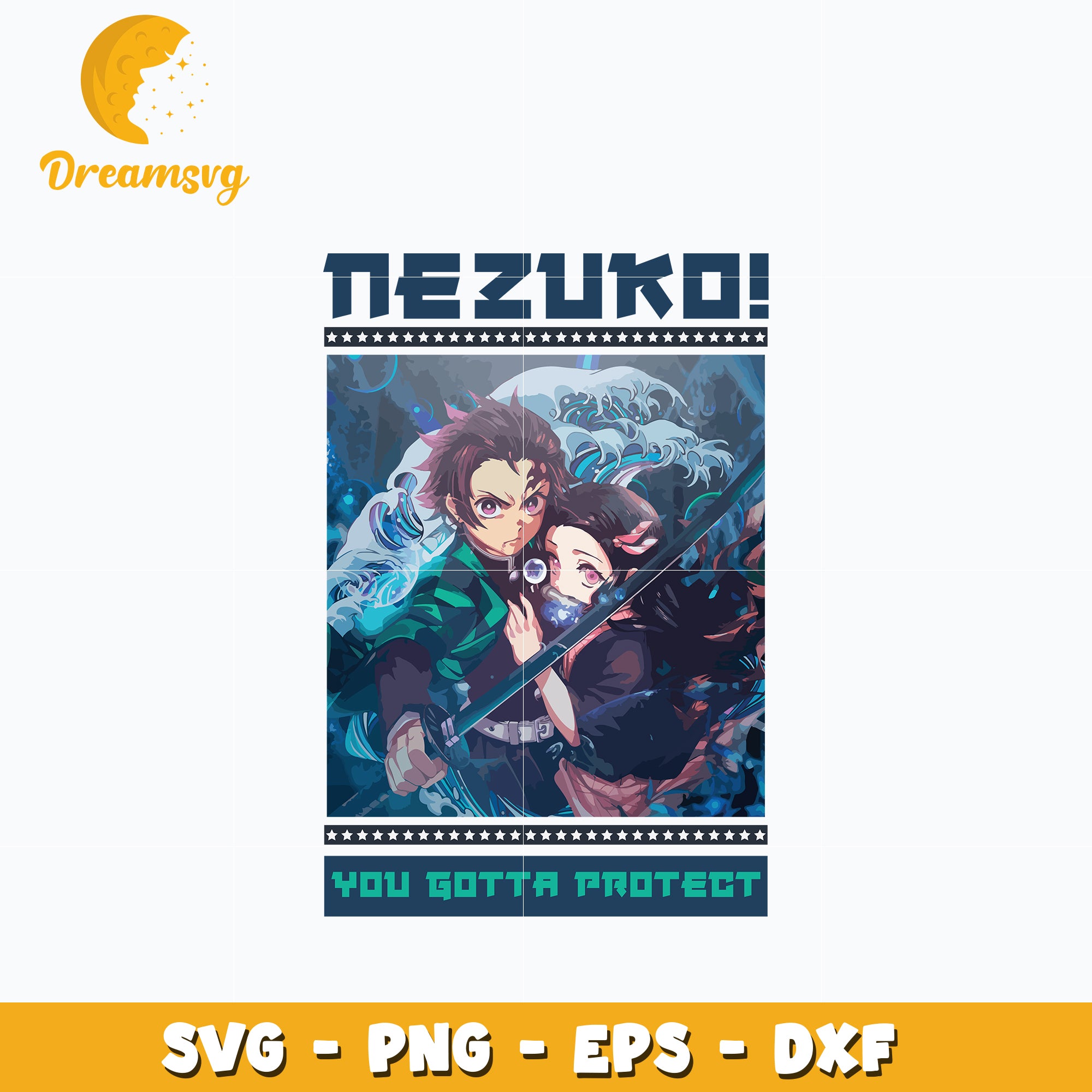 Nezuko you gotta protect Svg, Kimetsu no Yaiba Svg – DreamSVG Store