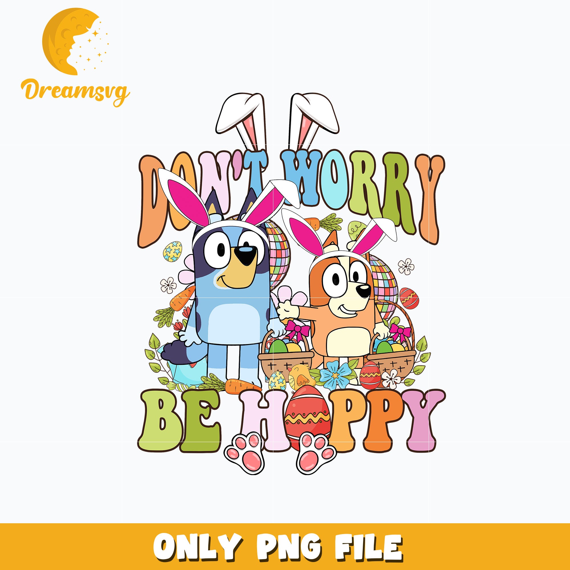 Bluey and bingo be happy cartoon png – DreamSVG Store