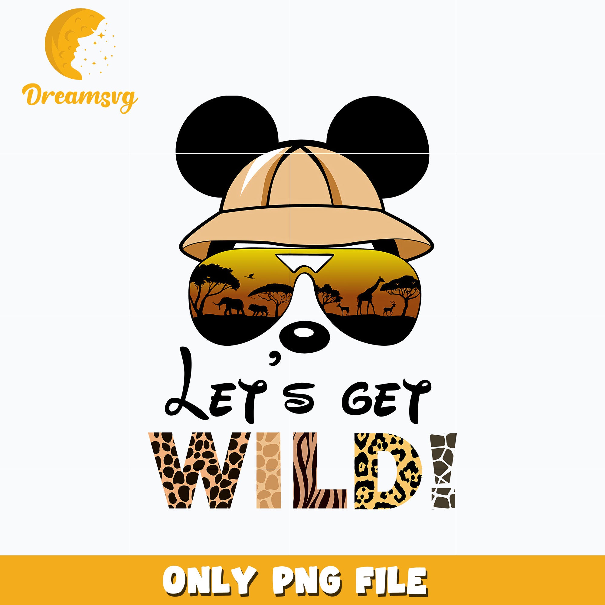 Mickey mouse lets get wild png – DreamSVG Store