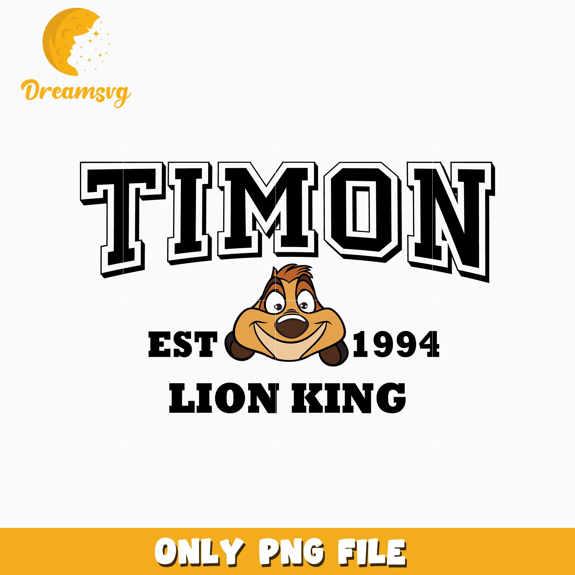 Timon est 1994 lion king png – DreamSVG Store