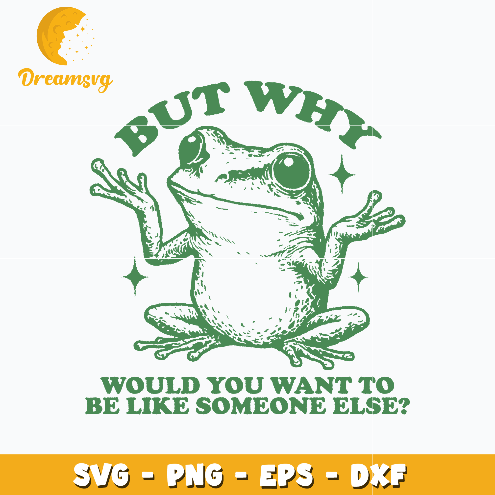 But Why Would You Want To Be Like Someone Else SVG – DreamSVG Store