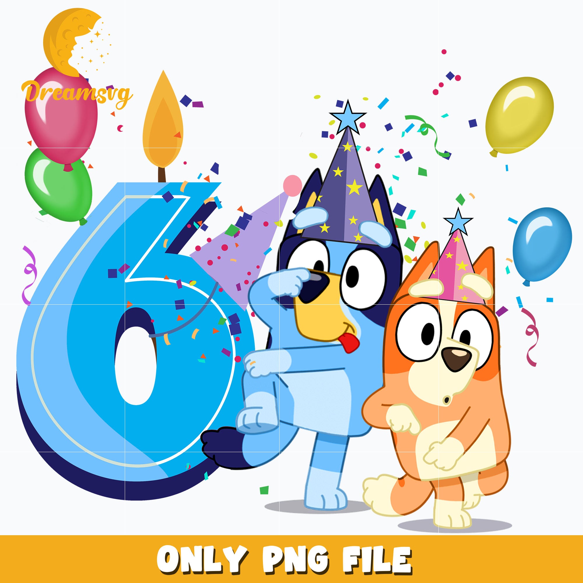 Bluey Happy 6th Birthday png, png, dxf, eps file FN00002. – DreamSVG Store