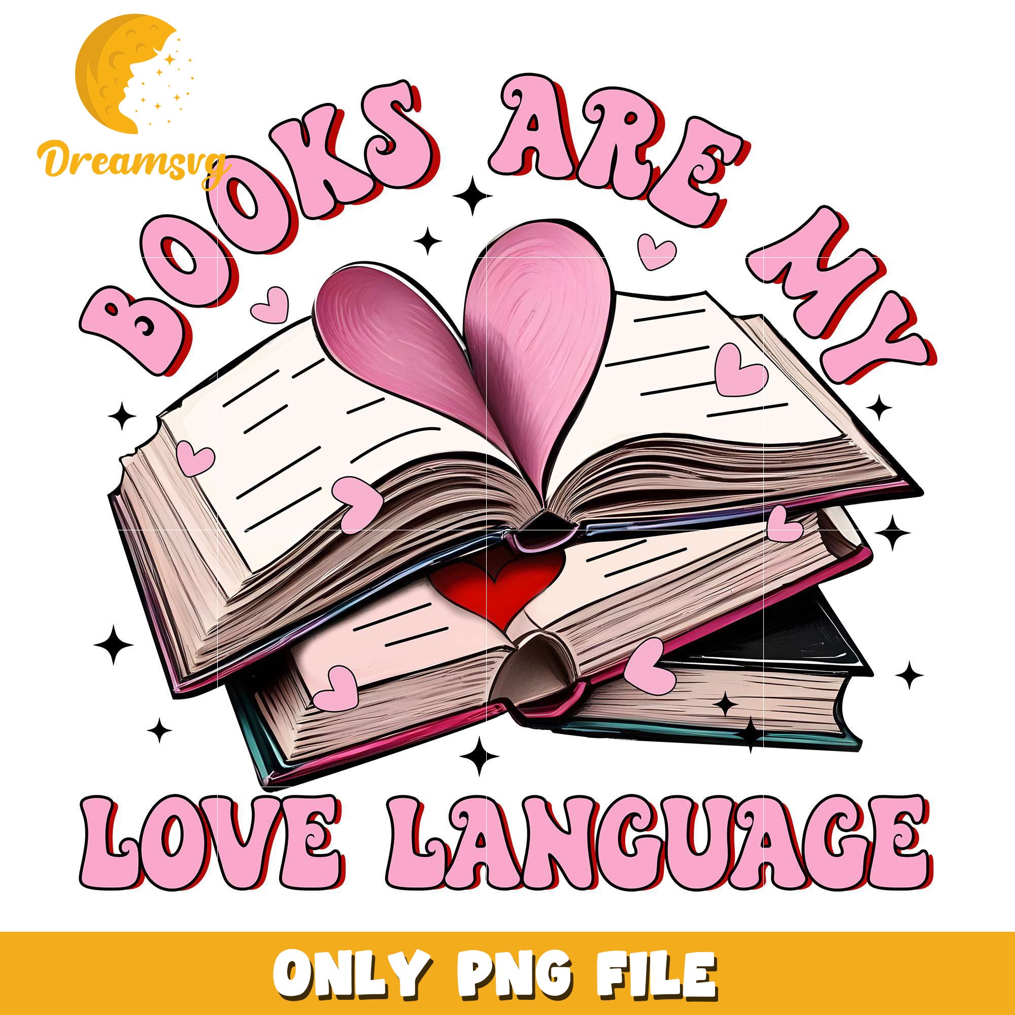 Books are my love language png, love book png, valentine png – DreamSVG ...