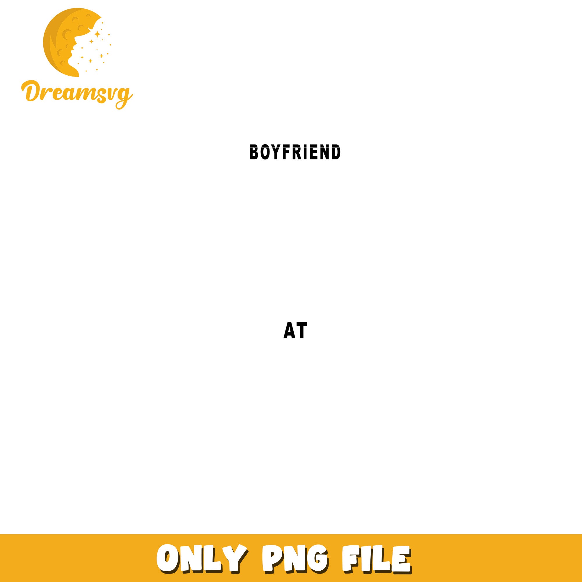 Boyfriend PNG Image Download – DreamSVG Store