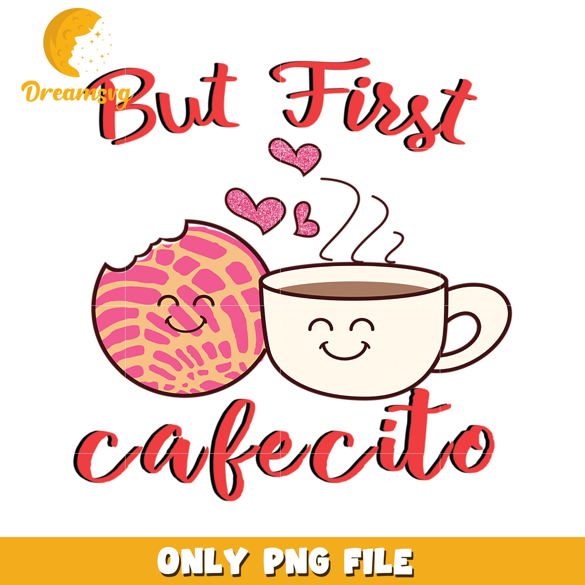 But First Cafecito PNG – DreamSVG Store