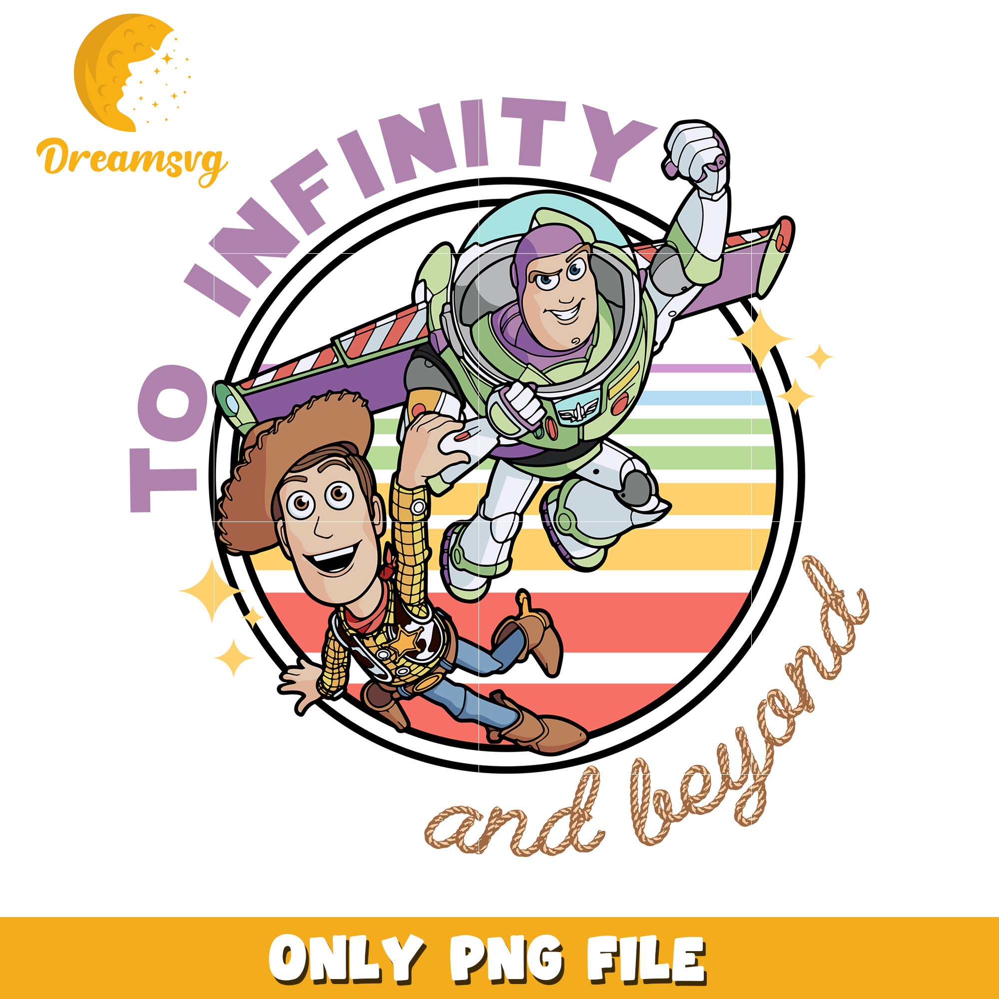 Buzz and Woody To Infinity and Beyond PNG Design – DreamSVG Store