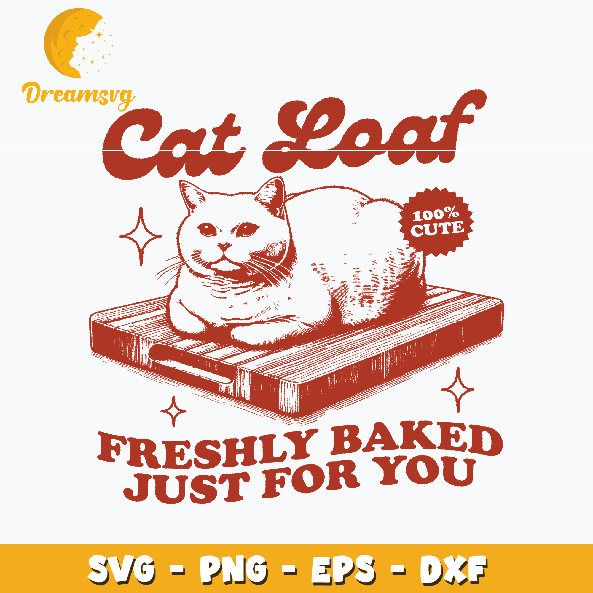 Cat loaf freshly baked just for you SVG – DreamSVG Store