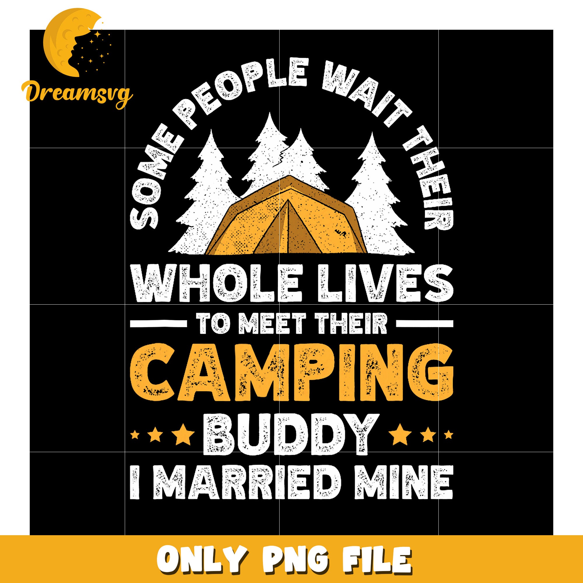 Camping Buddy I Married Mine PNG – DreamSVG Store