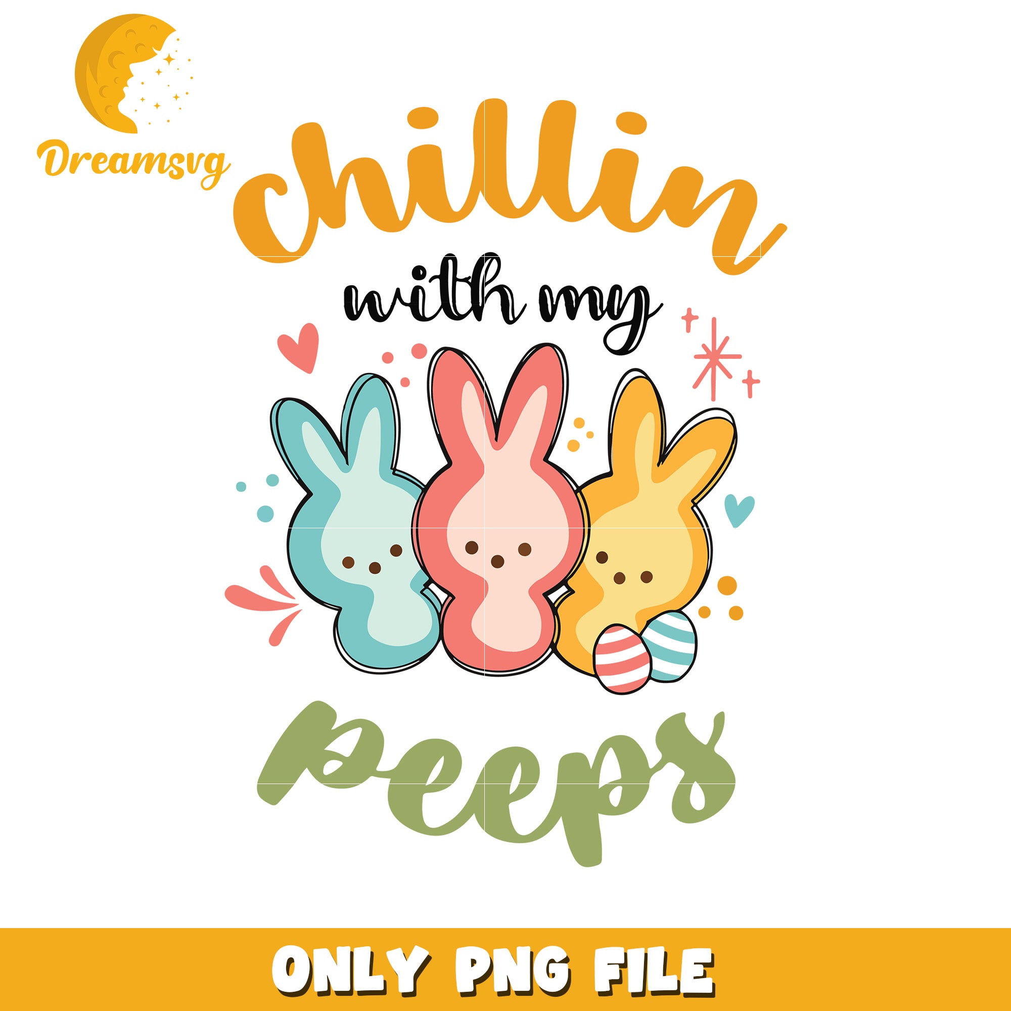 Chillin with my peeps png, easter day bunny png, bunny png – DreamSVG Store