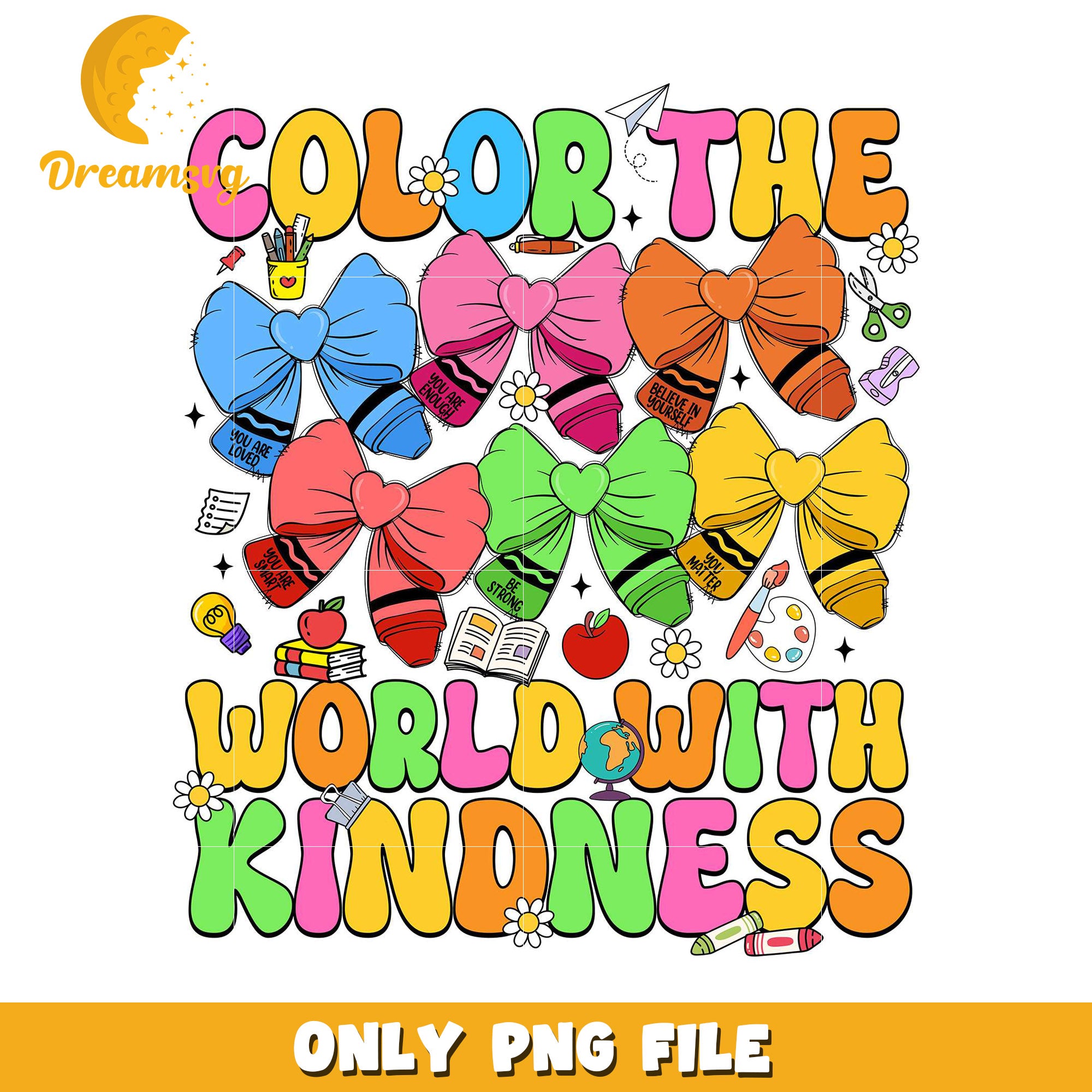 Color the World Kindness PNG – DreamSVG Store