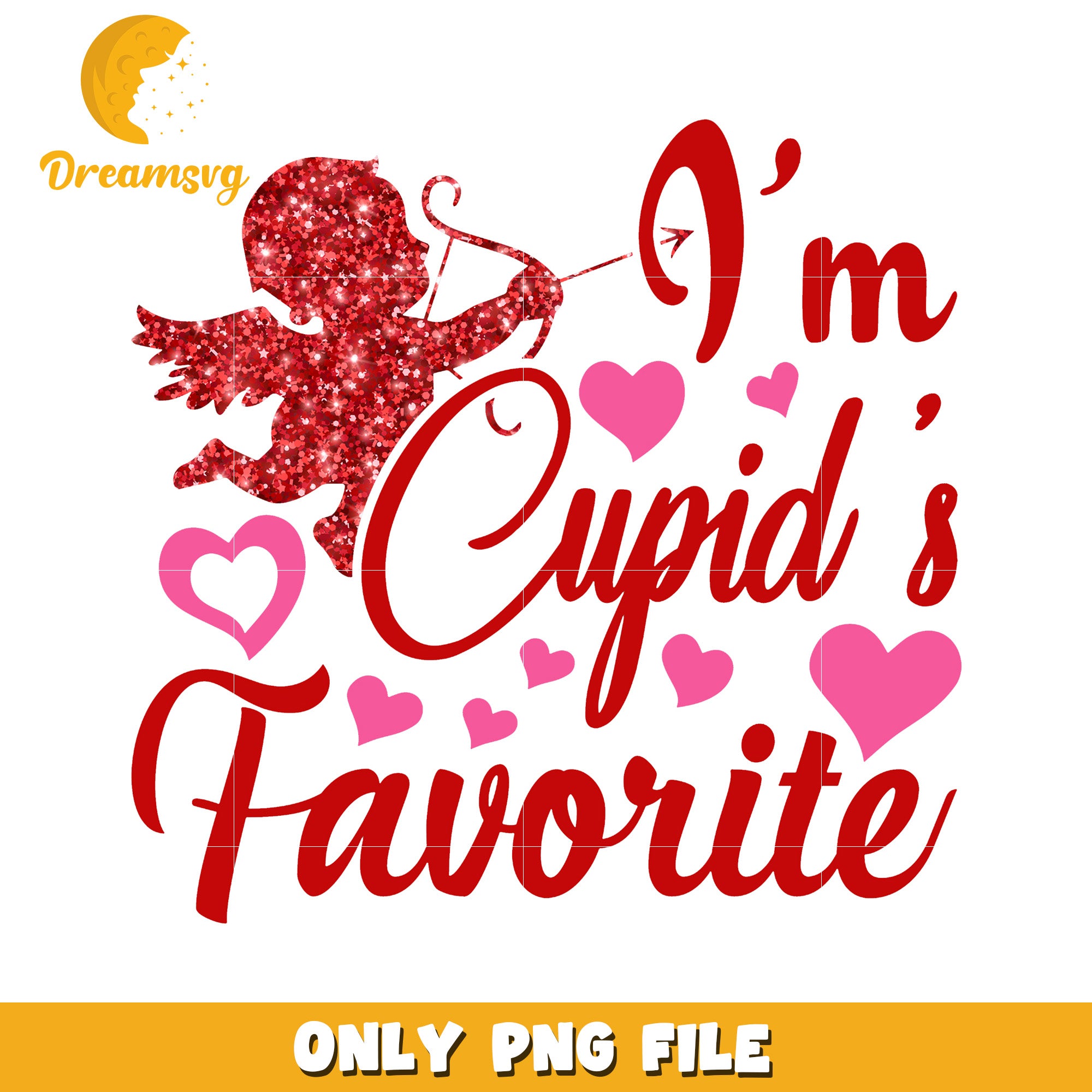 Cupids Favorite Valentines PNG – DreamSVG Store