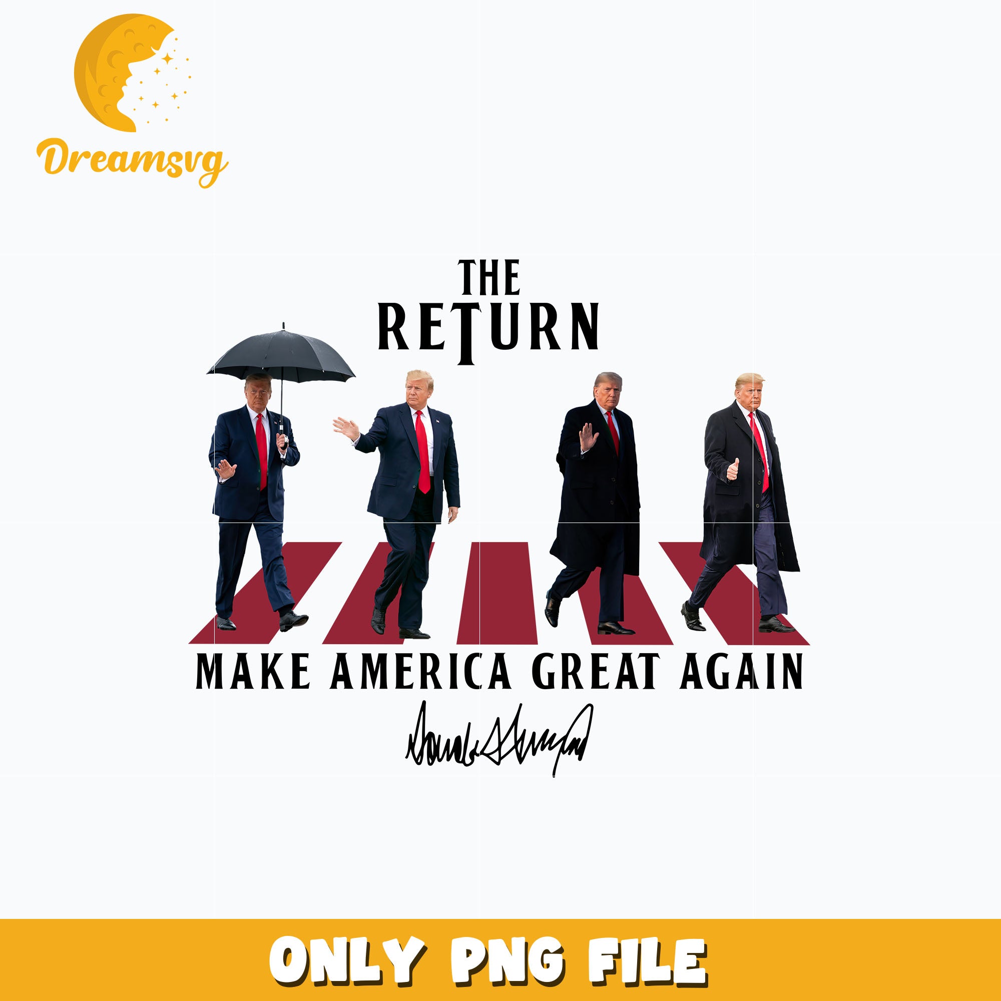 The Return Make America Great Again png – DreamSVG Store