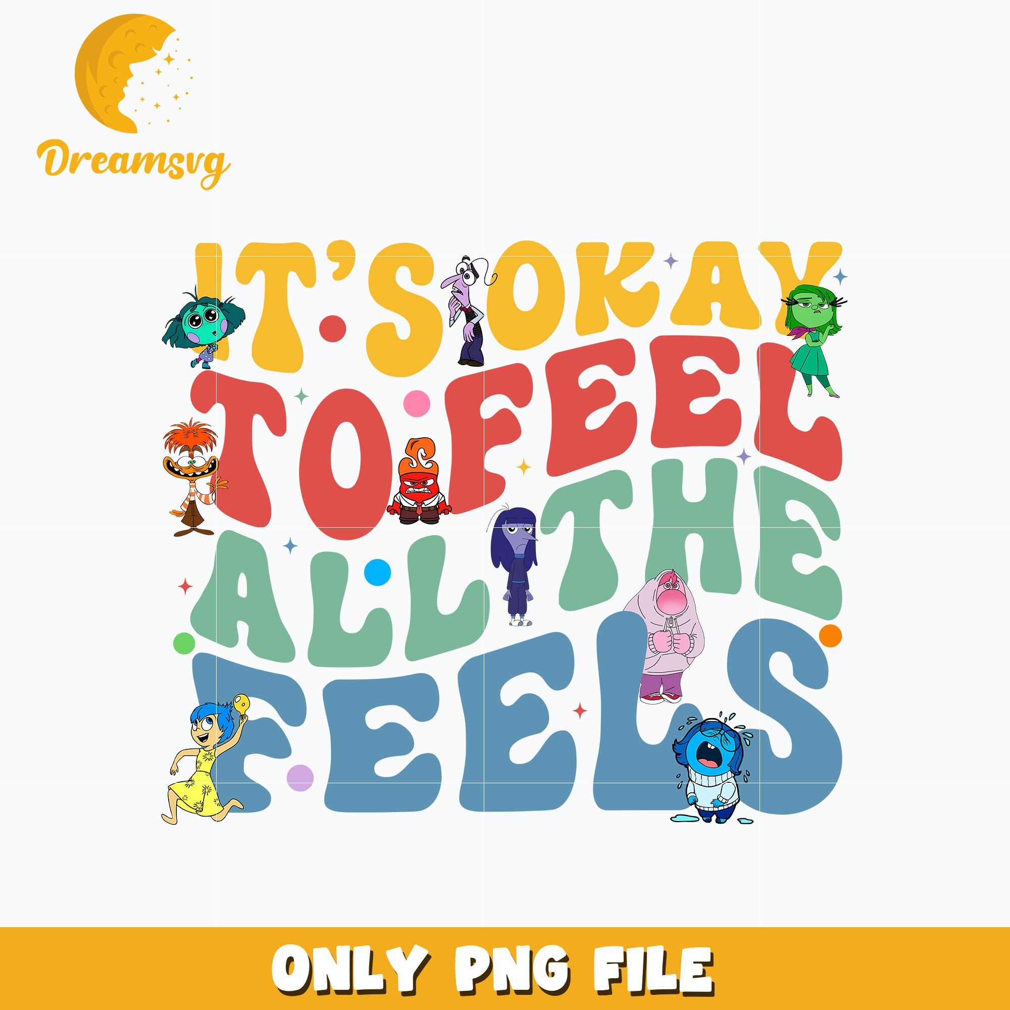 It's Okay To Feel All The Feels quotes png, inside out 2 png – DreamSVG ...