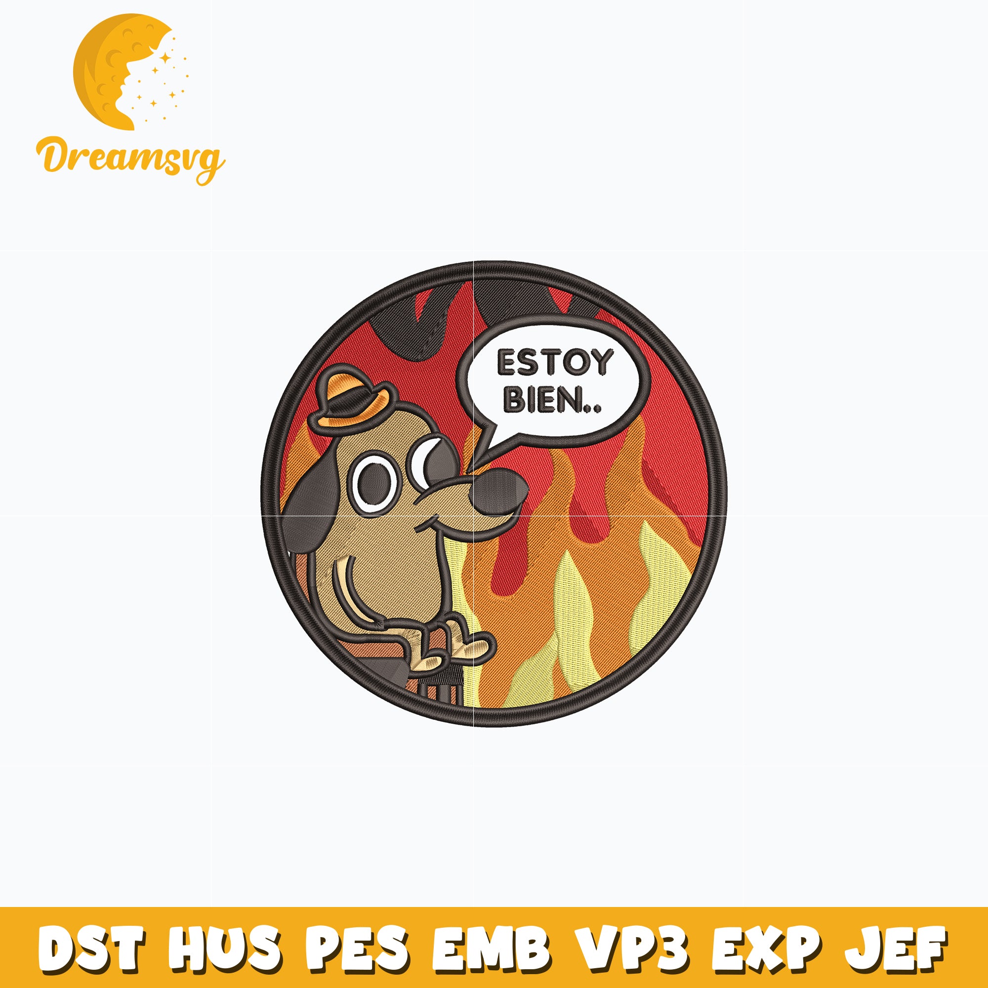 Estoy bien meme embroidery design – DreamSVG Store