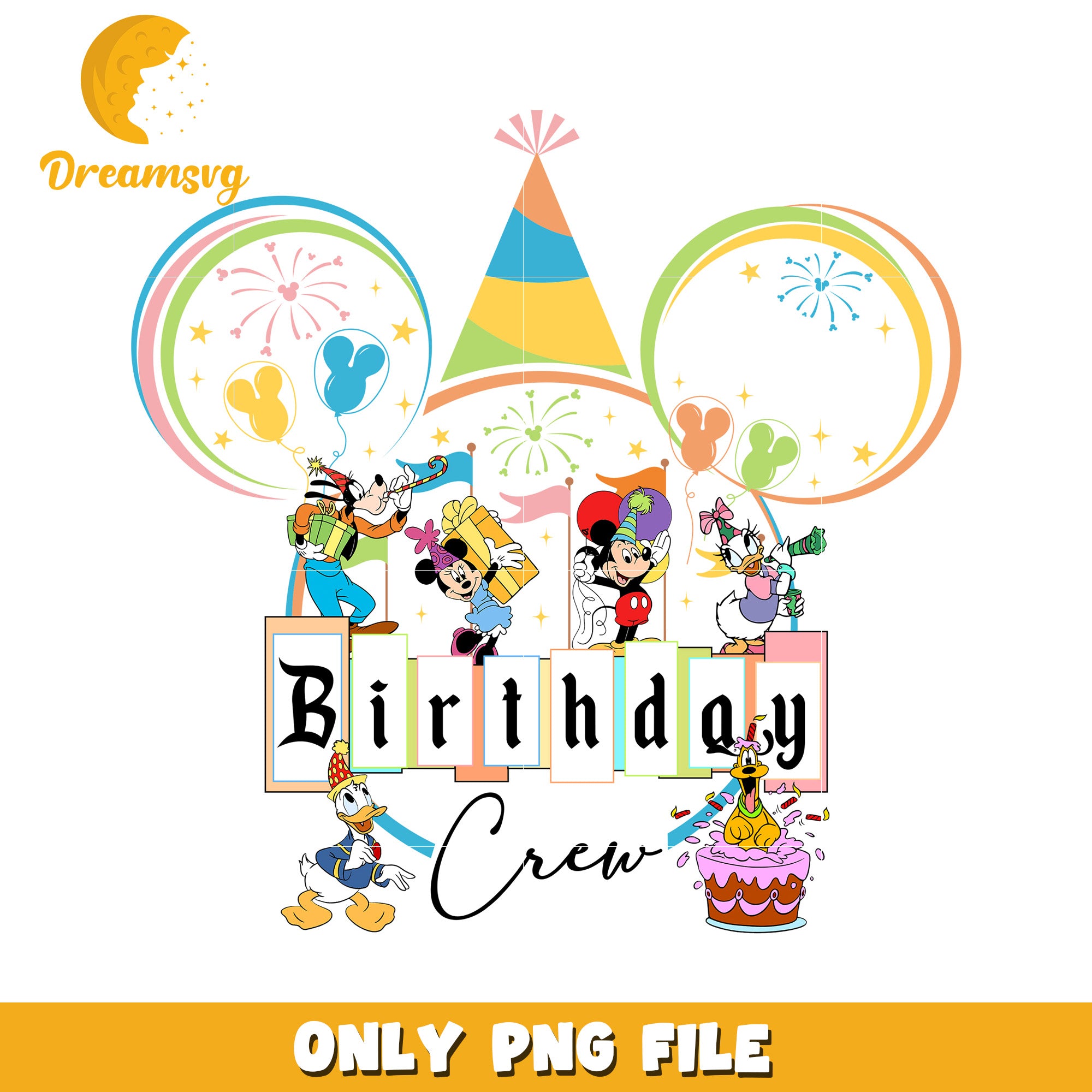 Disney Birthday Crew PNG – DreamSVG Store