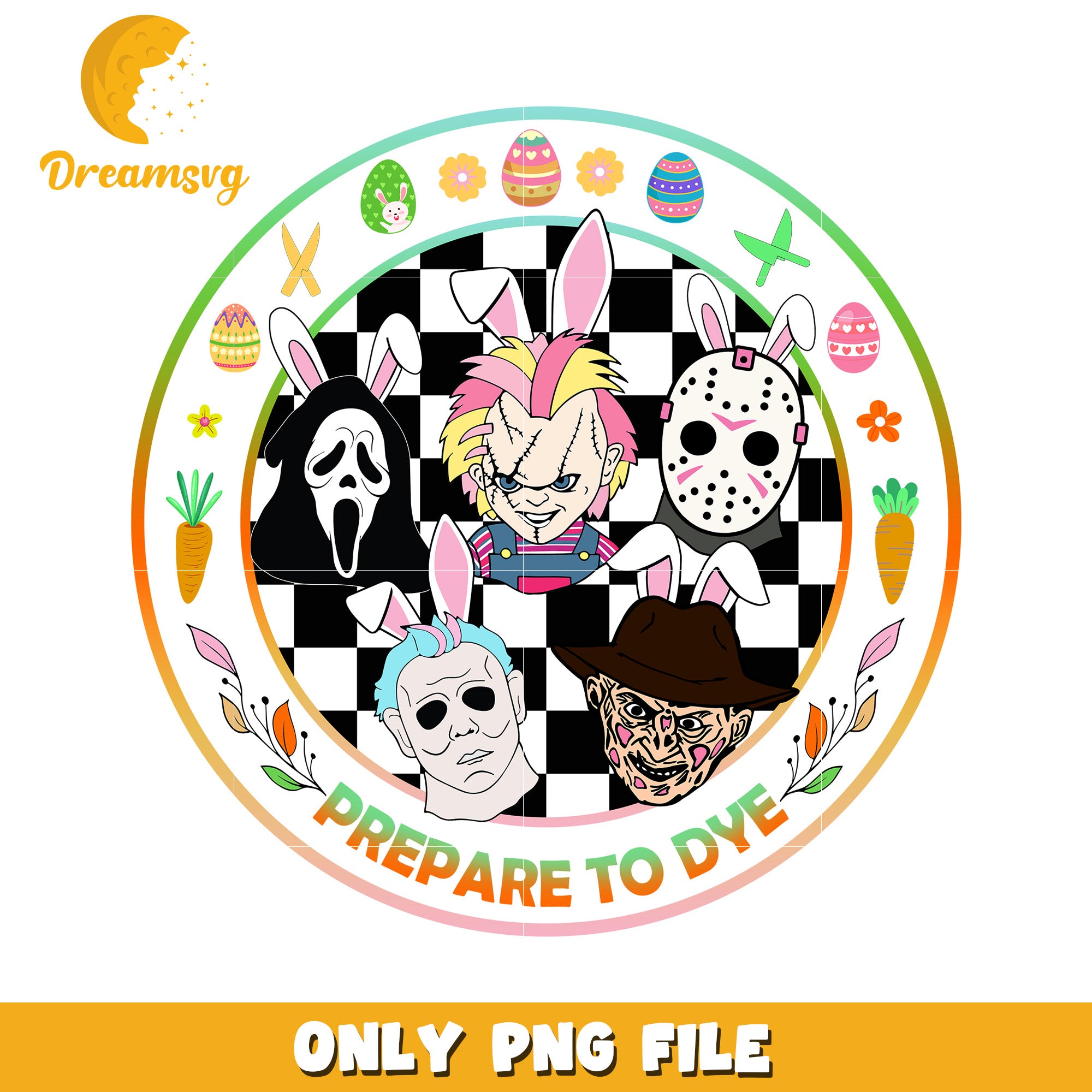 Easter Horror Art Prepare to Dye PNG Digital Download – DreamSVG Store