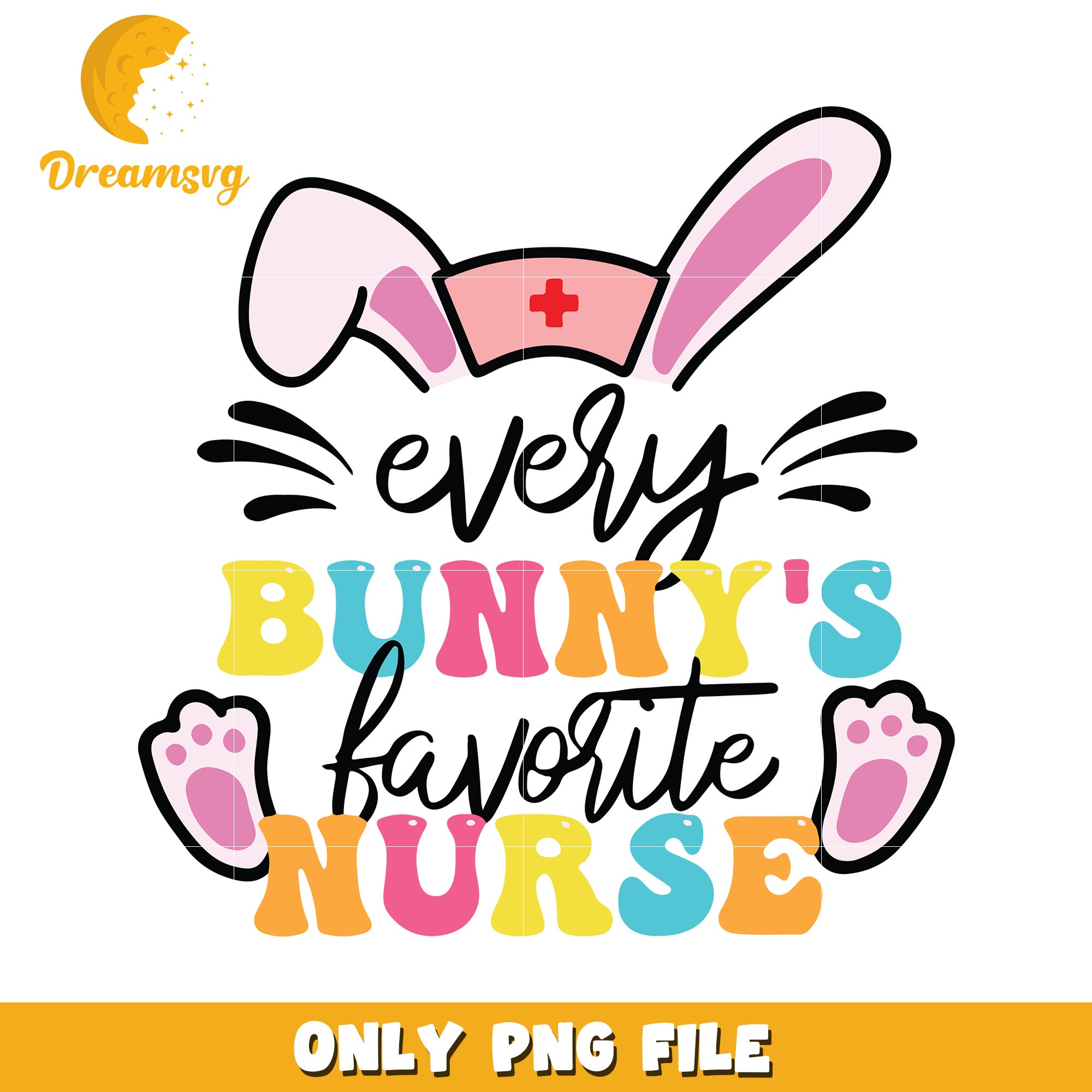 Every bunny's favorite nurse png, easter day png, bunny nurse png ...