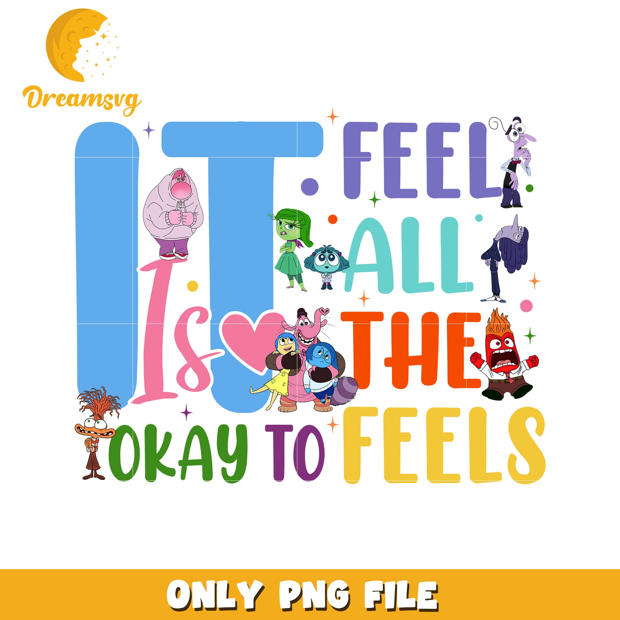 Feel All The Feels PNG File Fun Emotion Quote Art – DreamSVG Store