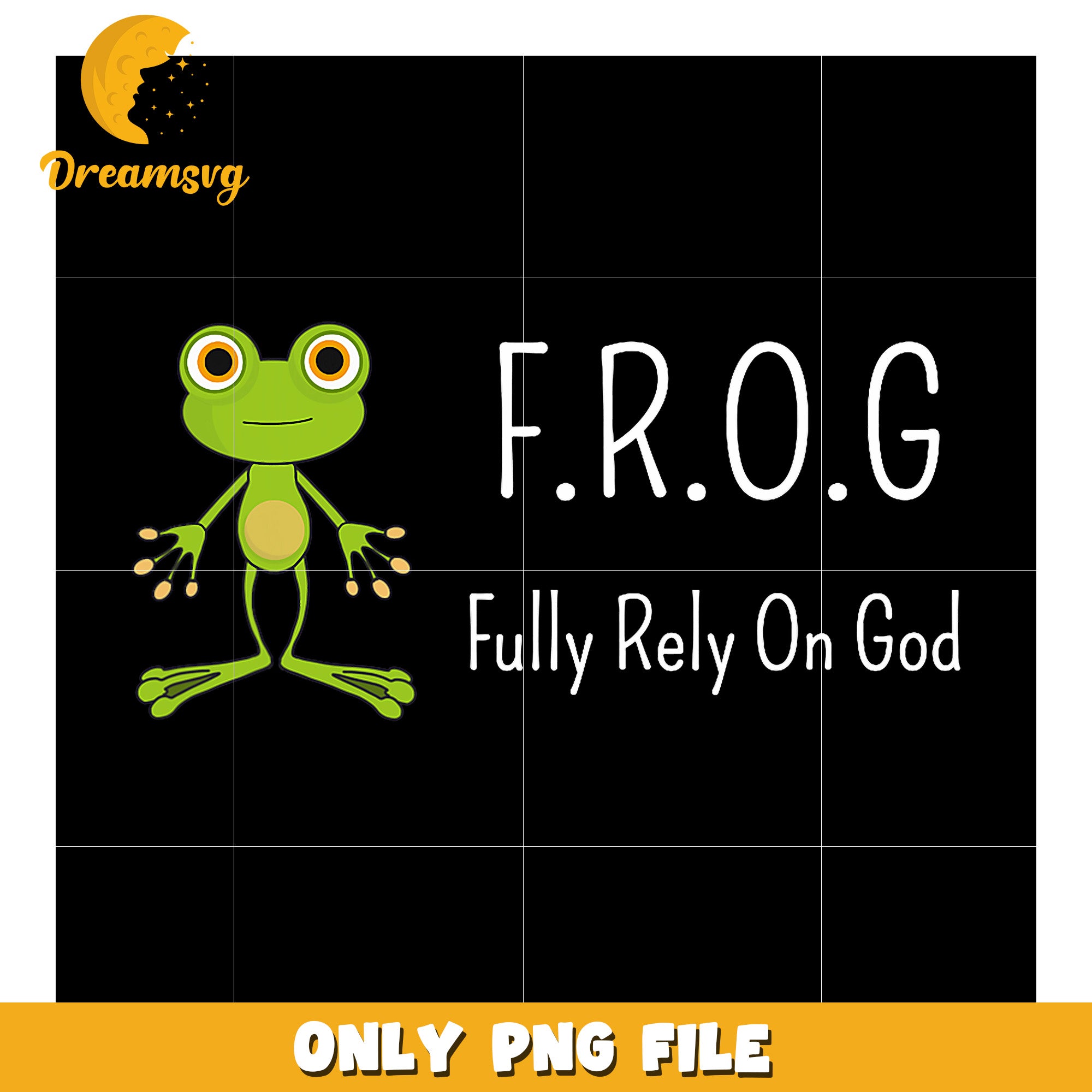 Frog Fully Rely On God PNG – DreamSVG Store