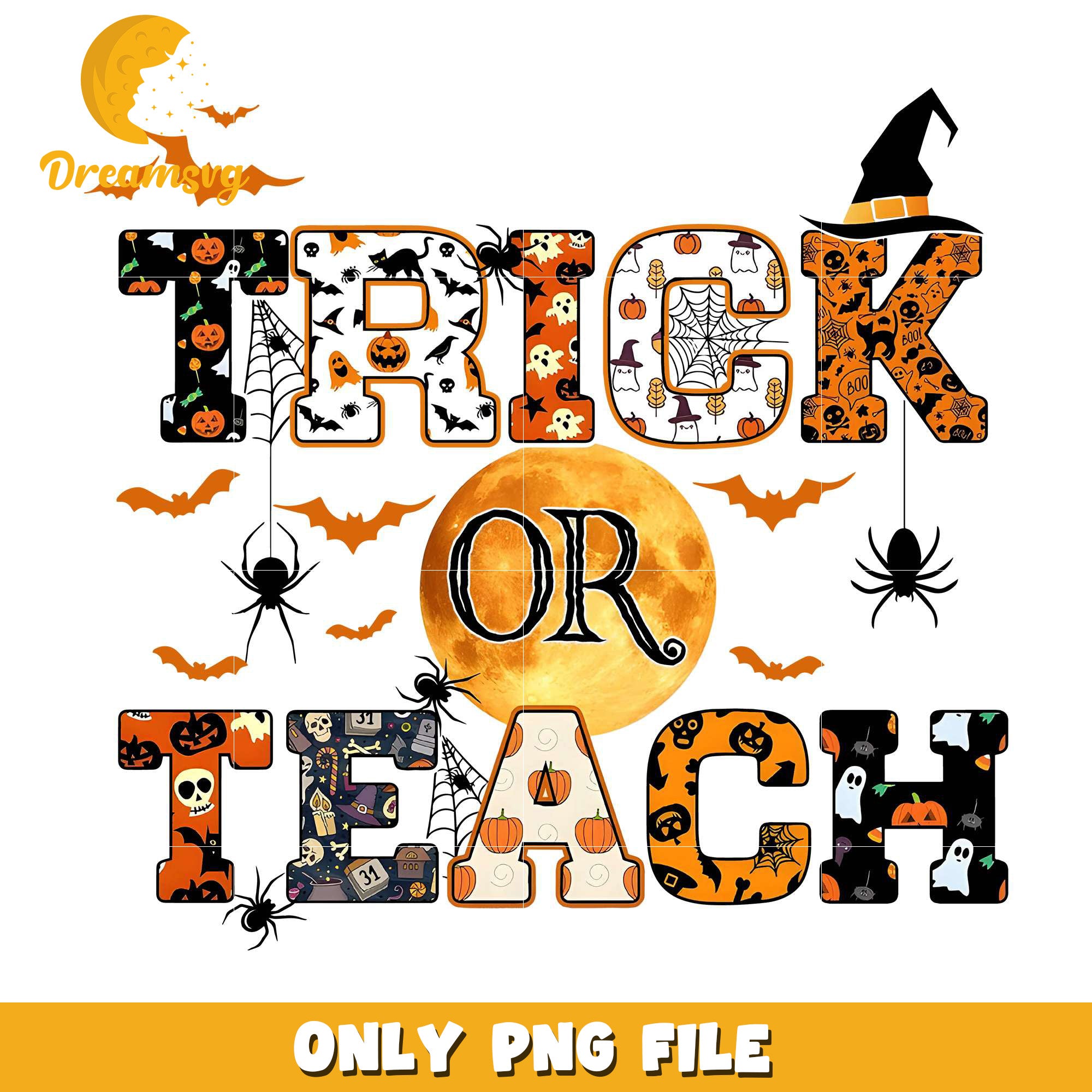 Halloween Teacher Trick Or Teach png, spooky halloween png, fall seaso ...