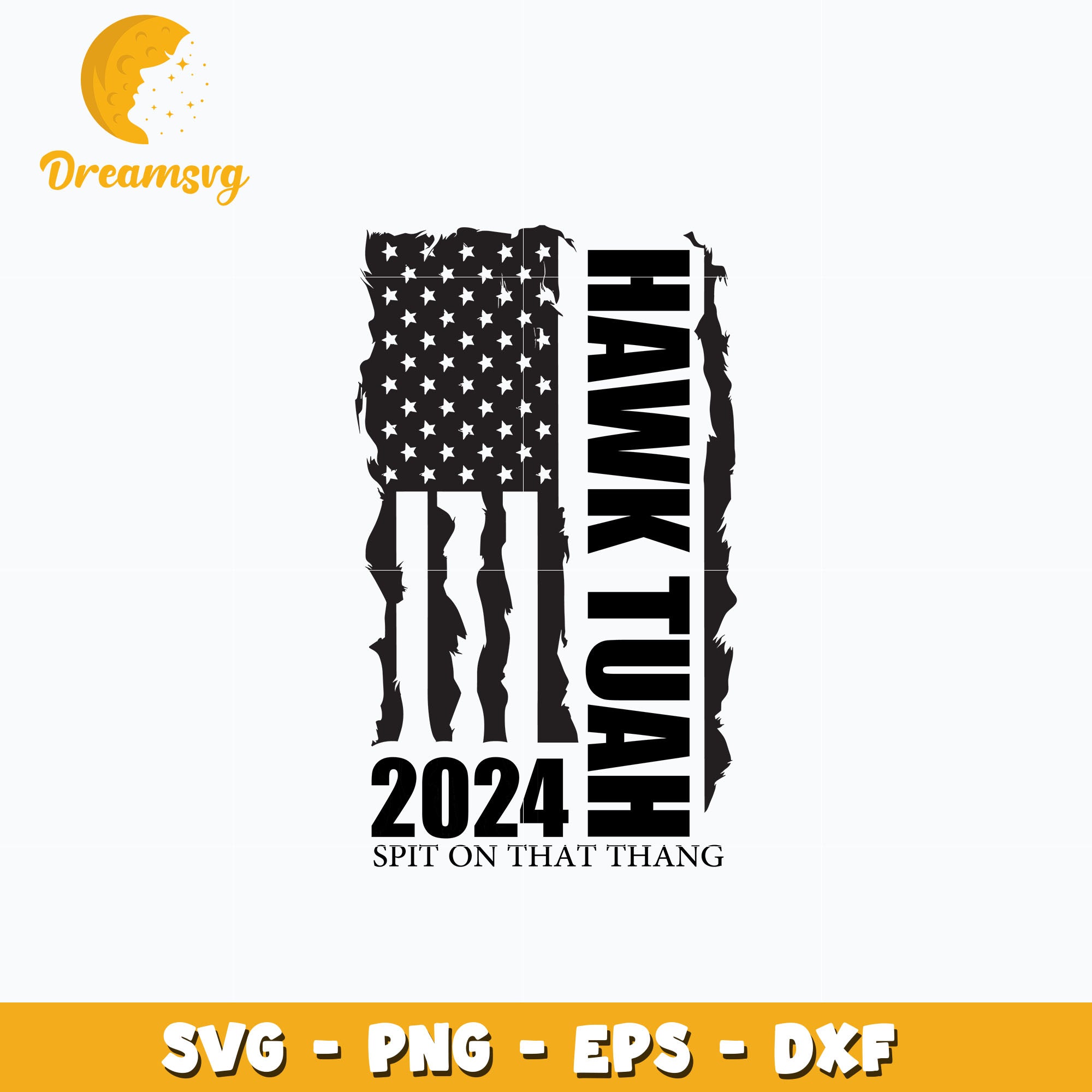 American Flag Hawk Tuah 24 svg, digital download – DreamSVG Store