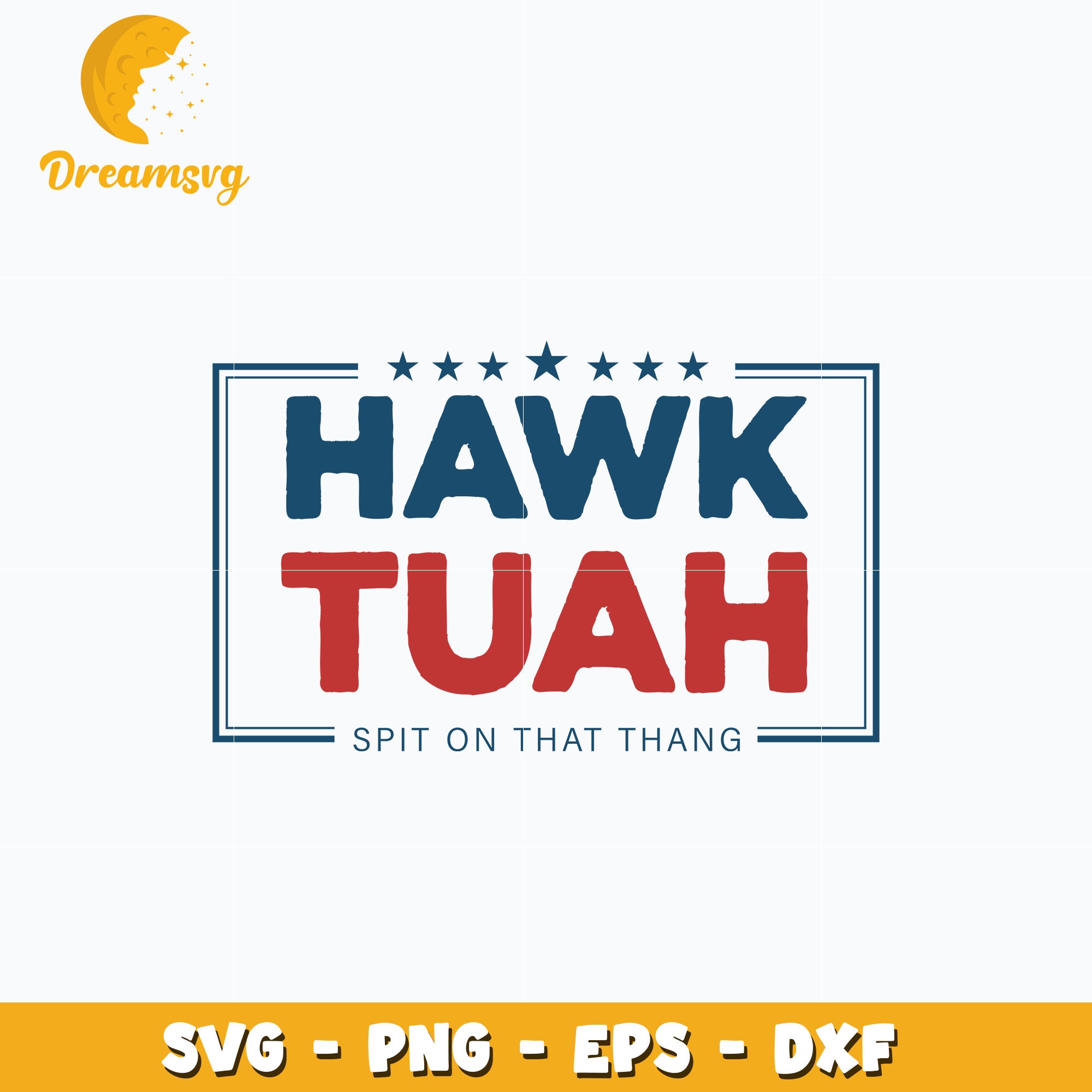 Hawk Tuah svg, Spit On That Thang logo design svg – DreamSVG Store