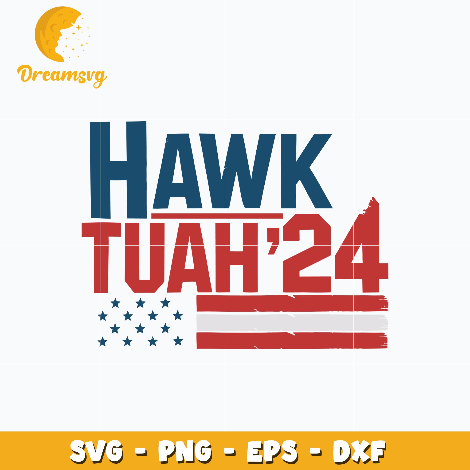 Hawk Tuah 24 flag america svg, digital download – DreamSVG Store