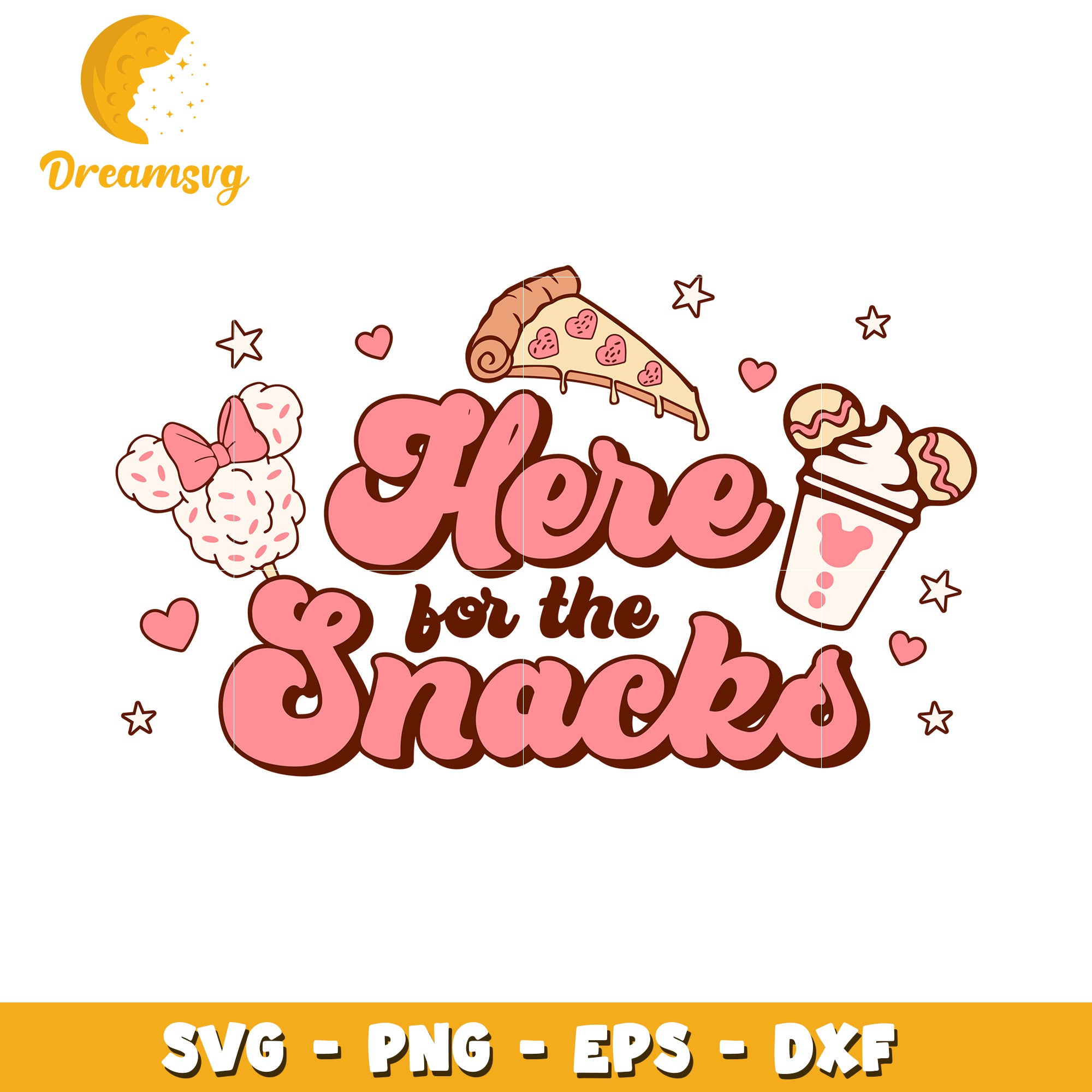 Here for the Snacks SVG PNG EPS DXF – DreamSVG Store