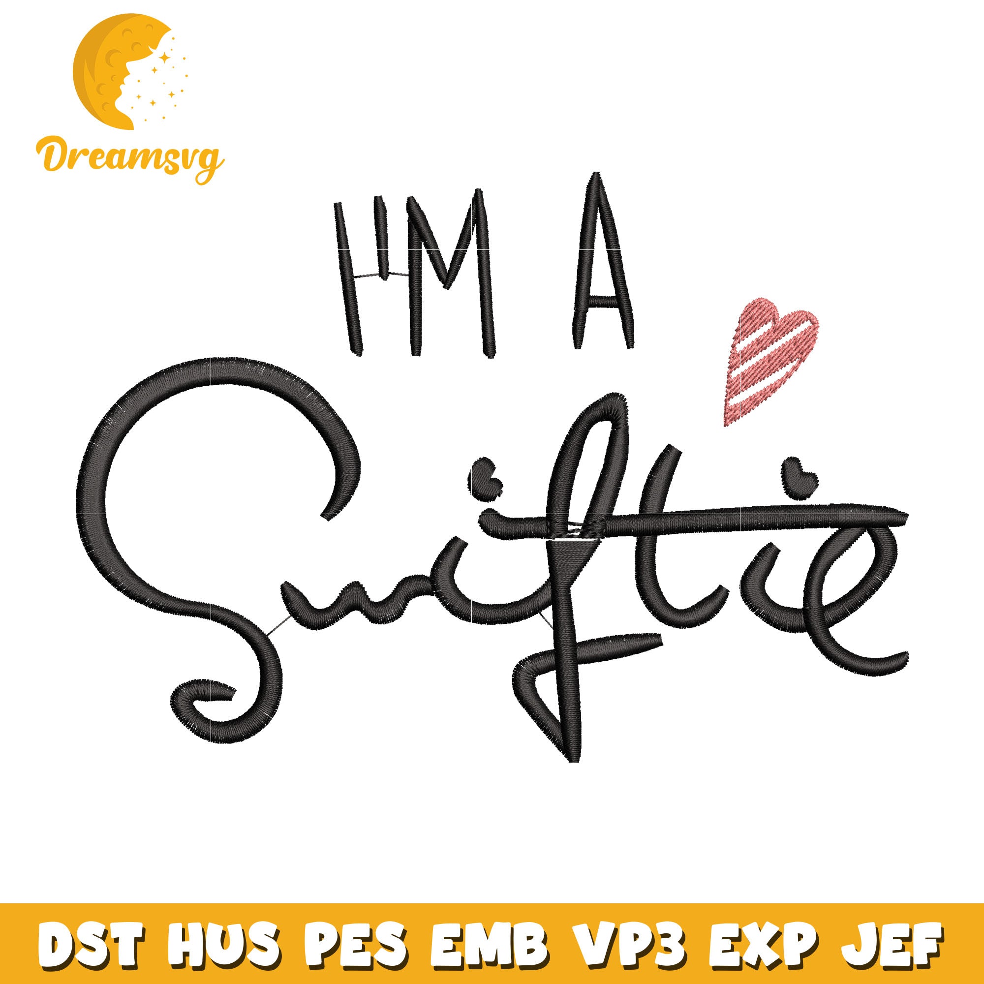 I'm a swiftie logo embroidery design – DreamSVG Store