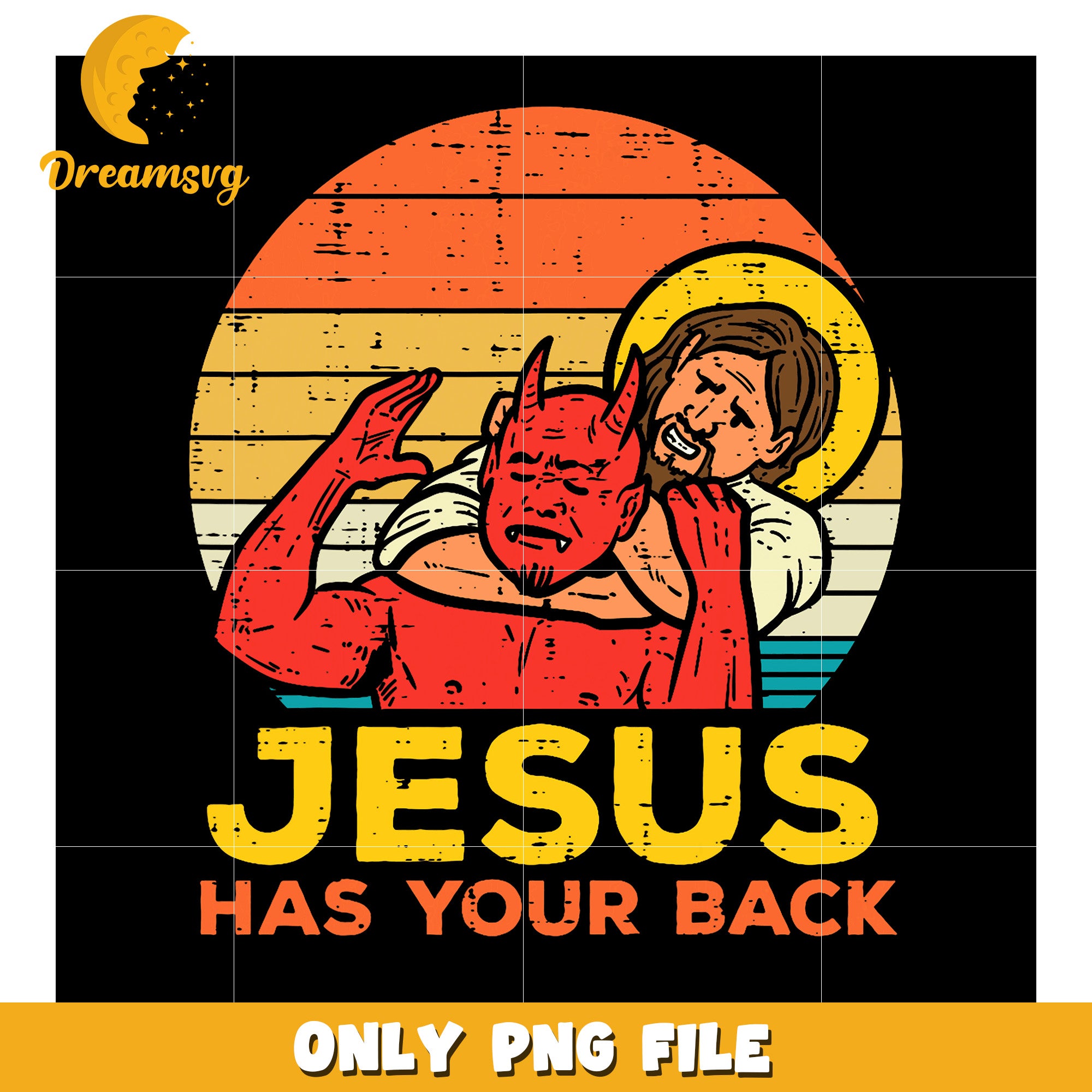 Jesus Has Your Back PNG Retro Design – DreamSVG Store
