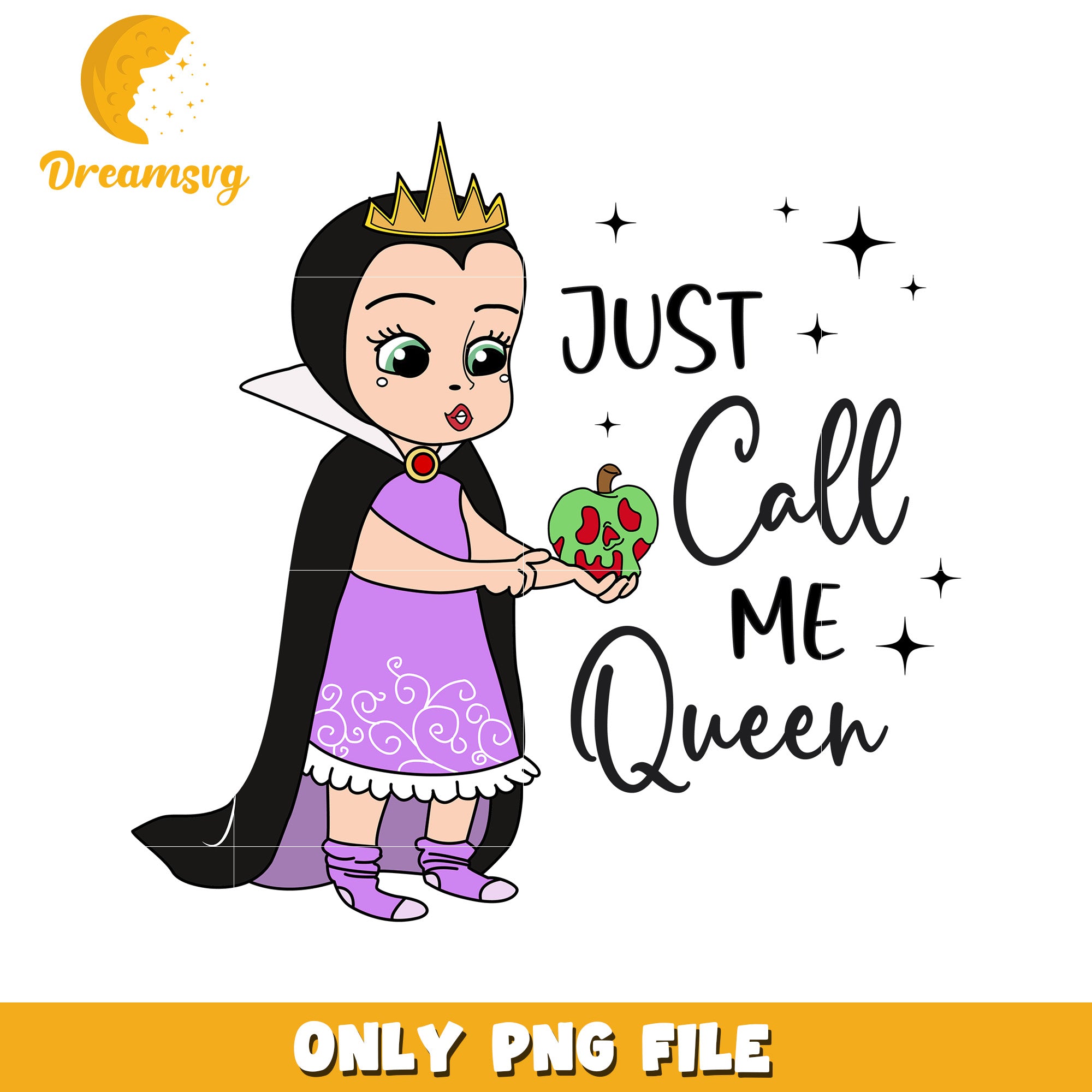 Just Call Me Queen PNG Graphic for Creative Projects – DreamSVG Store