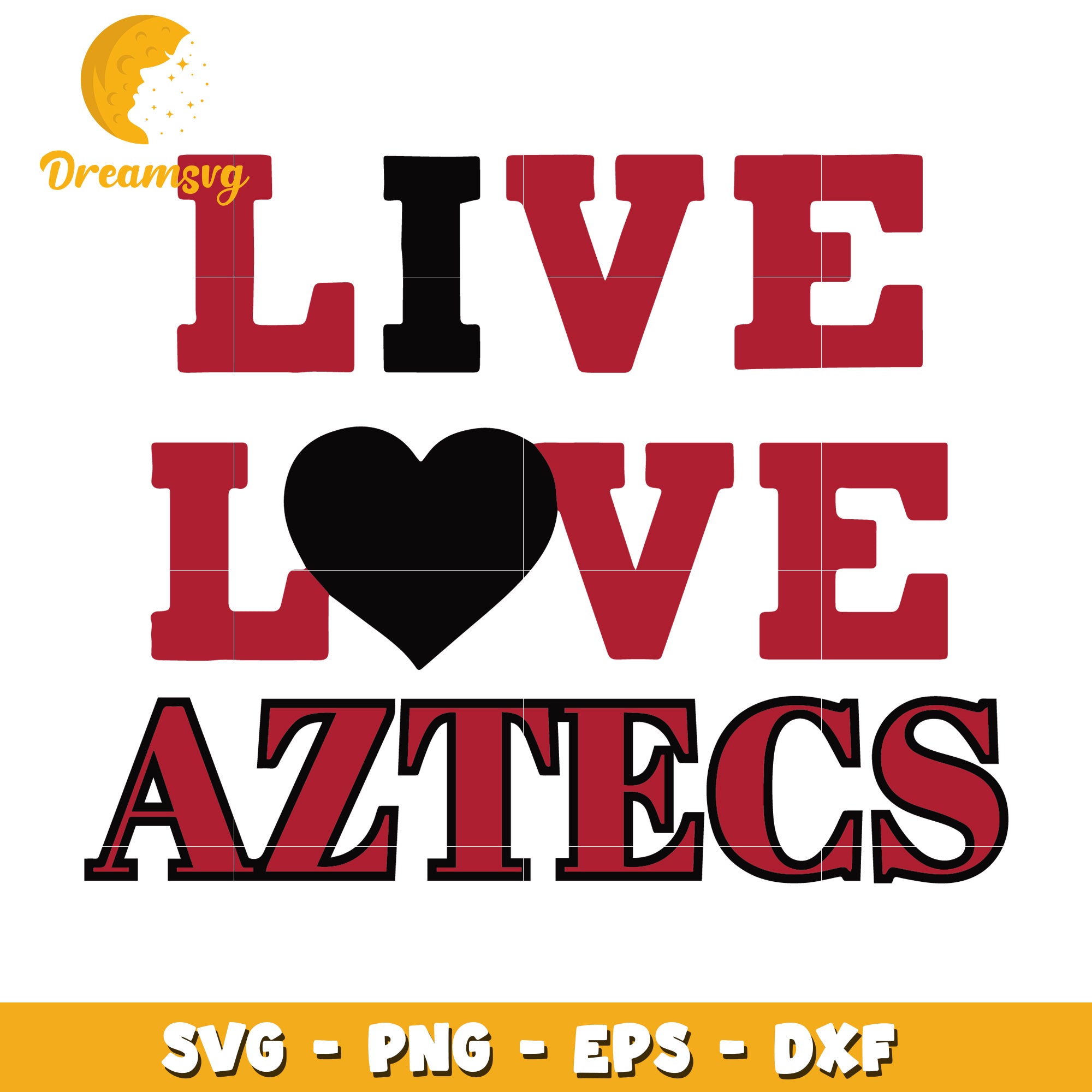 Live Love Aztecs SVG Design for Sports Fans and Crafts 60 Characters ...