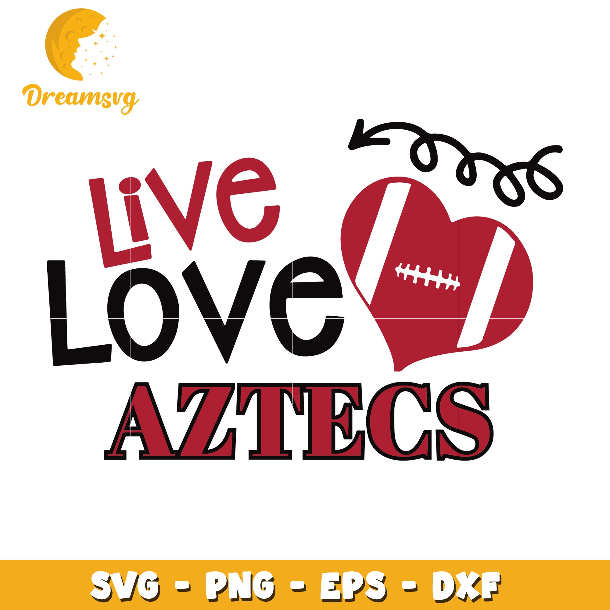 Live Love Aztecs SVG PNG EPS DXF – DreamSVG Store