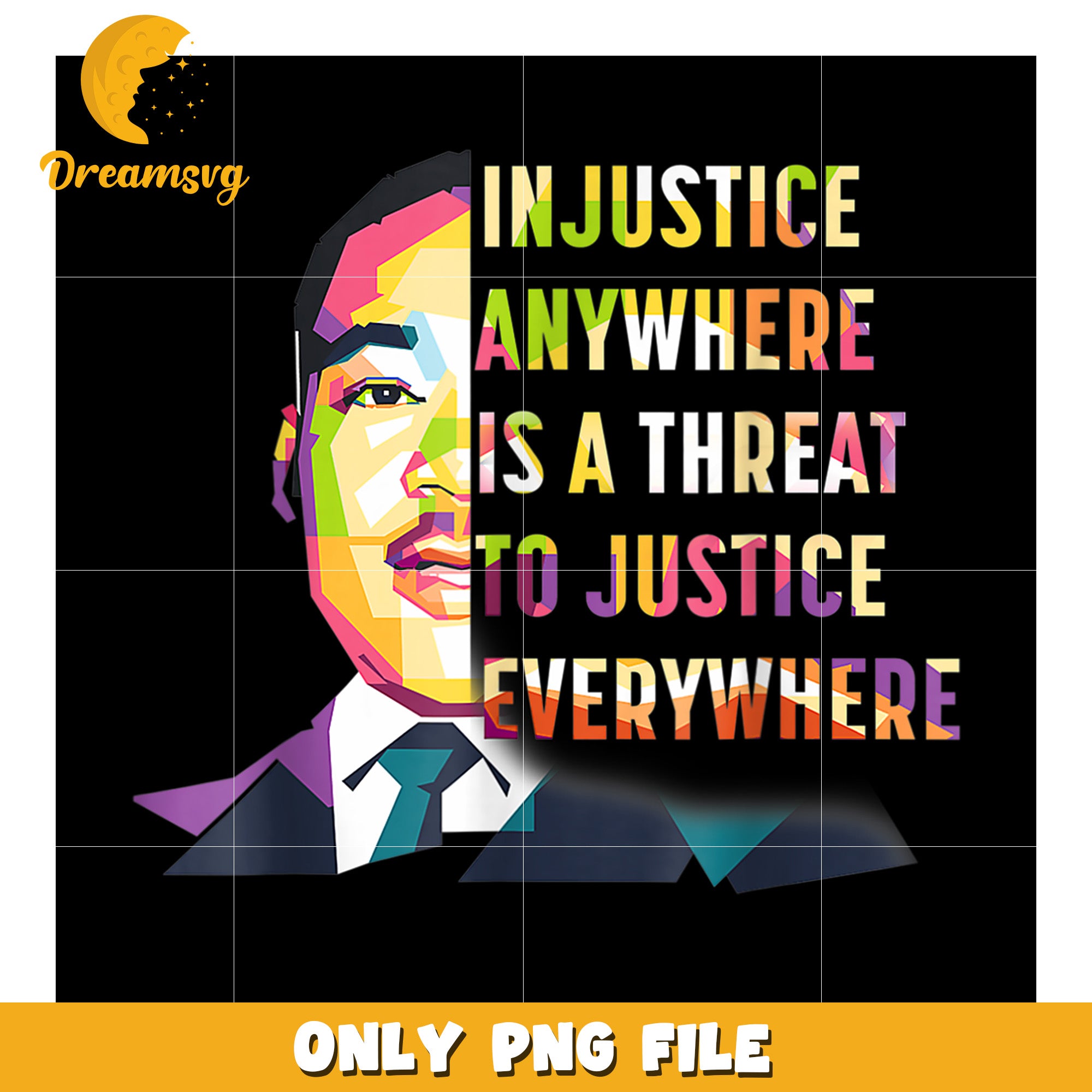 MLK PNG Injustice Anywhere Threat to Justice Everywhere – DreamSVG Store