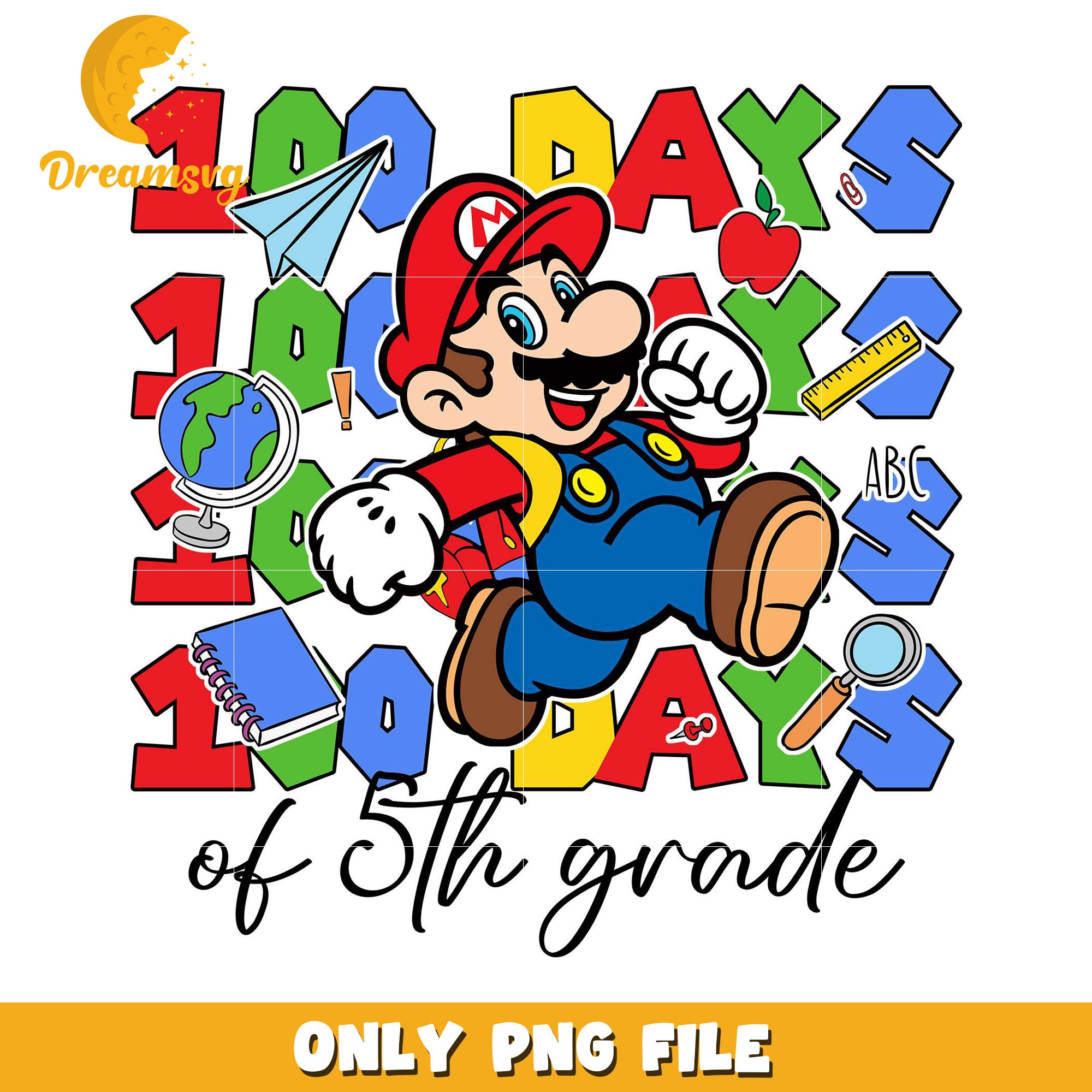 Mario 100 Days of 5th Grade PNG – DreamSVG Store