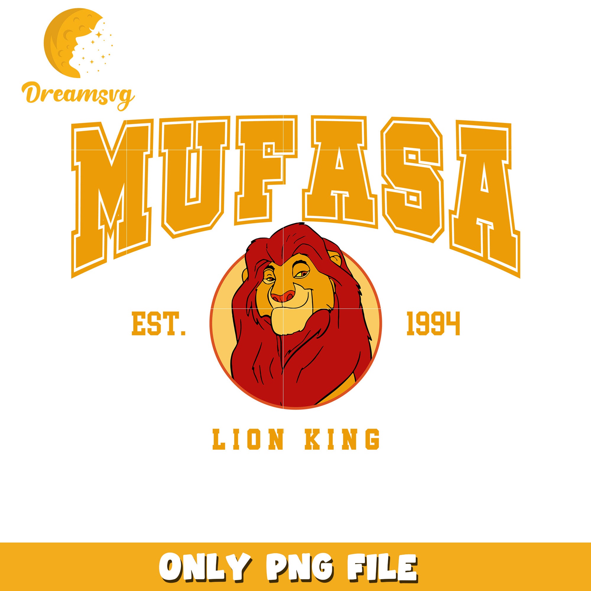 Mufasa Lion King PNG Design Est 1994 Downloadable File – DreamSVG Store