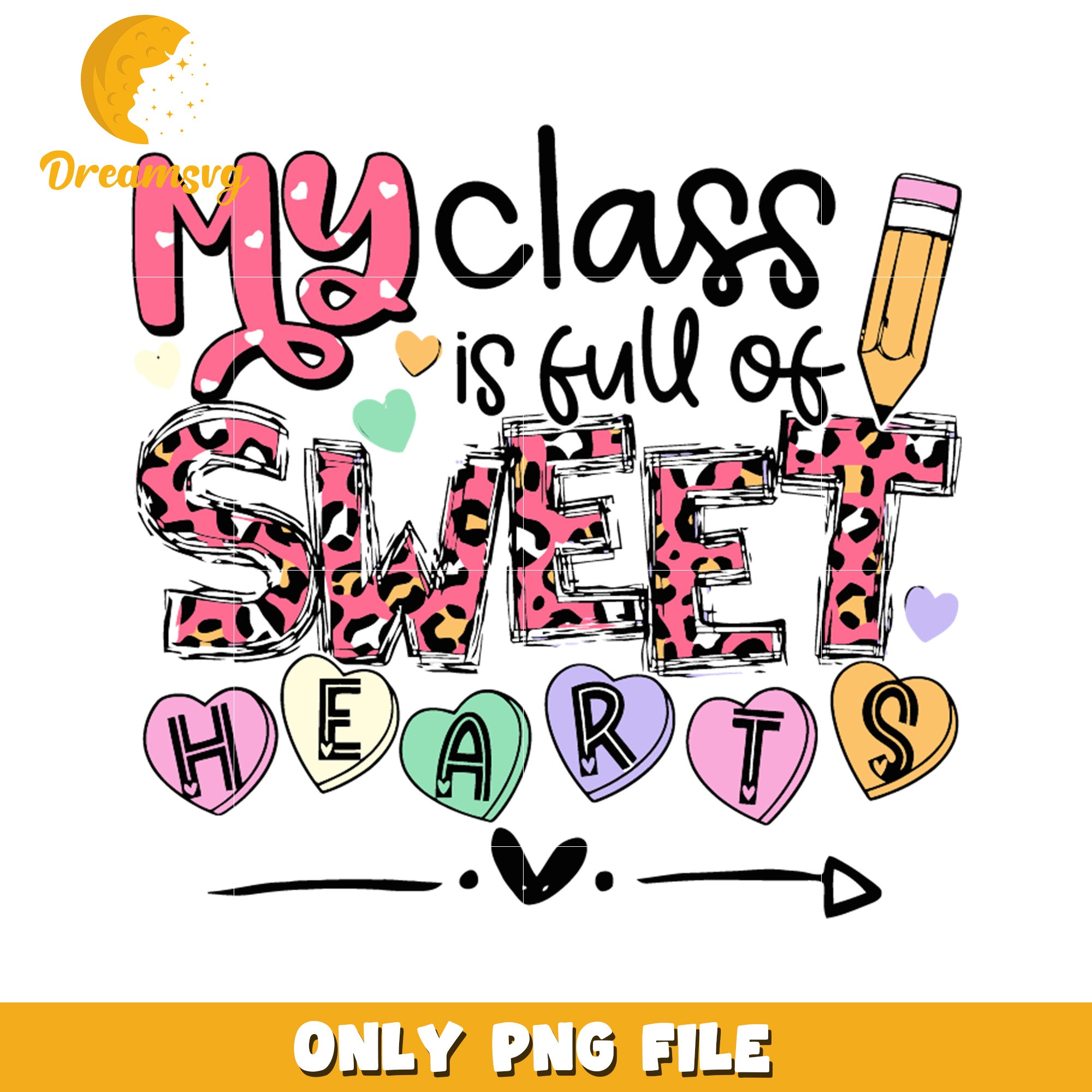My Class Sweet Hearts PNG – DreamSVG Store